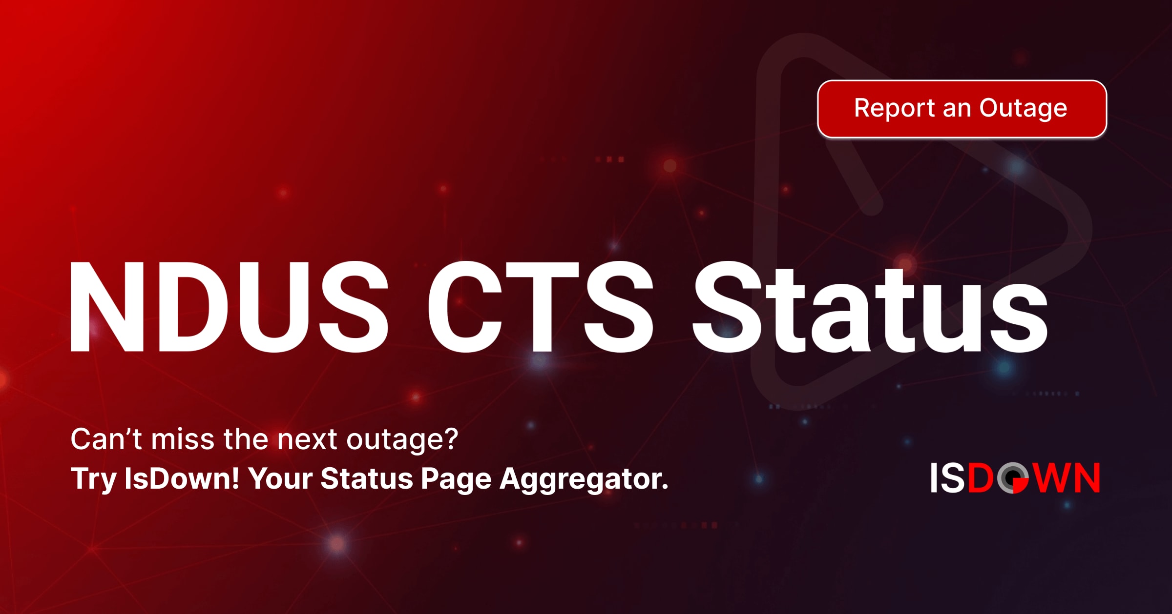 Is NDUS CTS Down? Check current status and user reports | IsDown