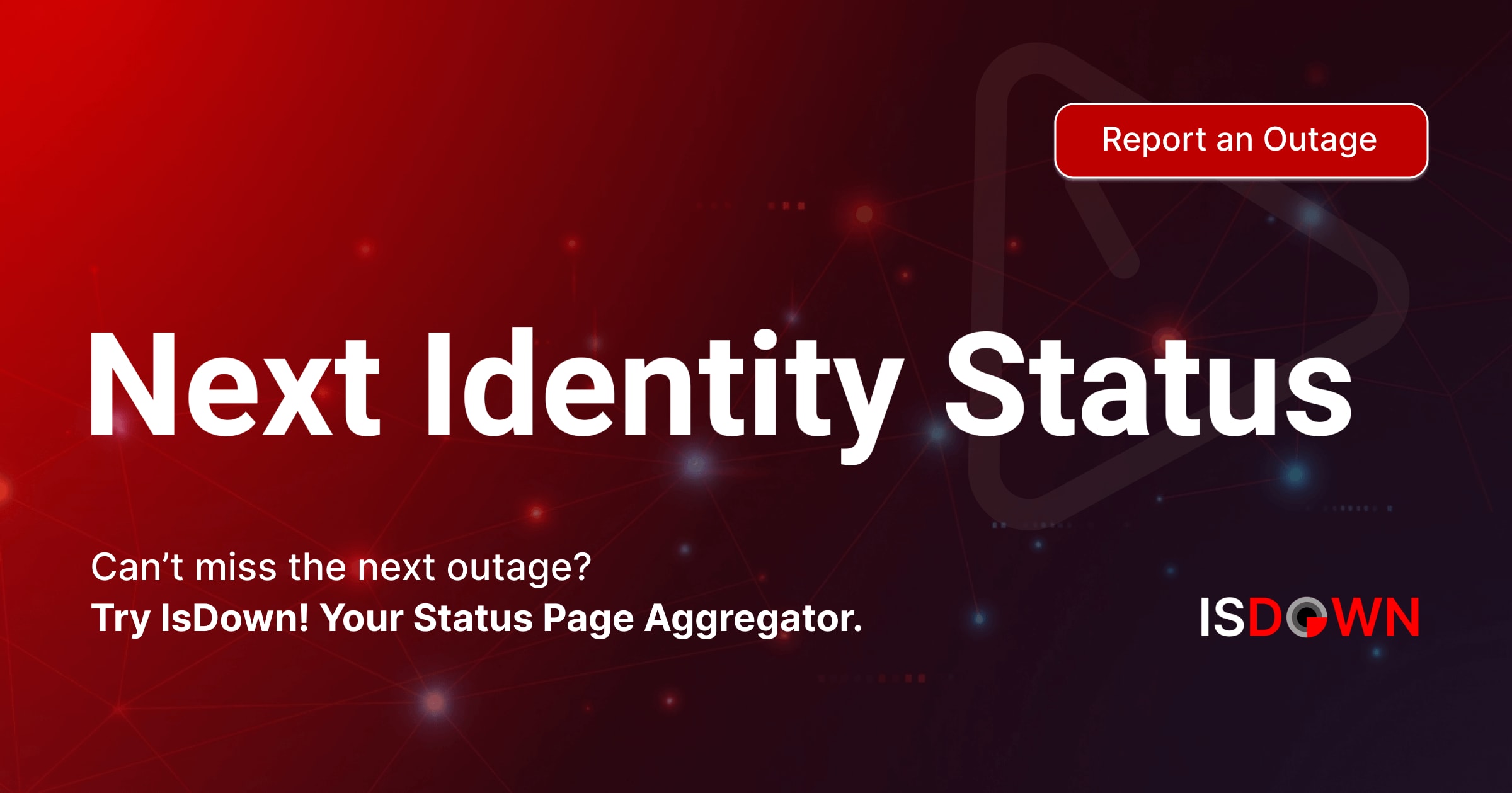 Is Next Identity Down? Check current status and user reports | IsDown
