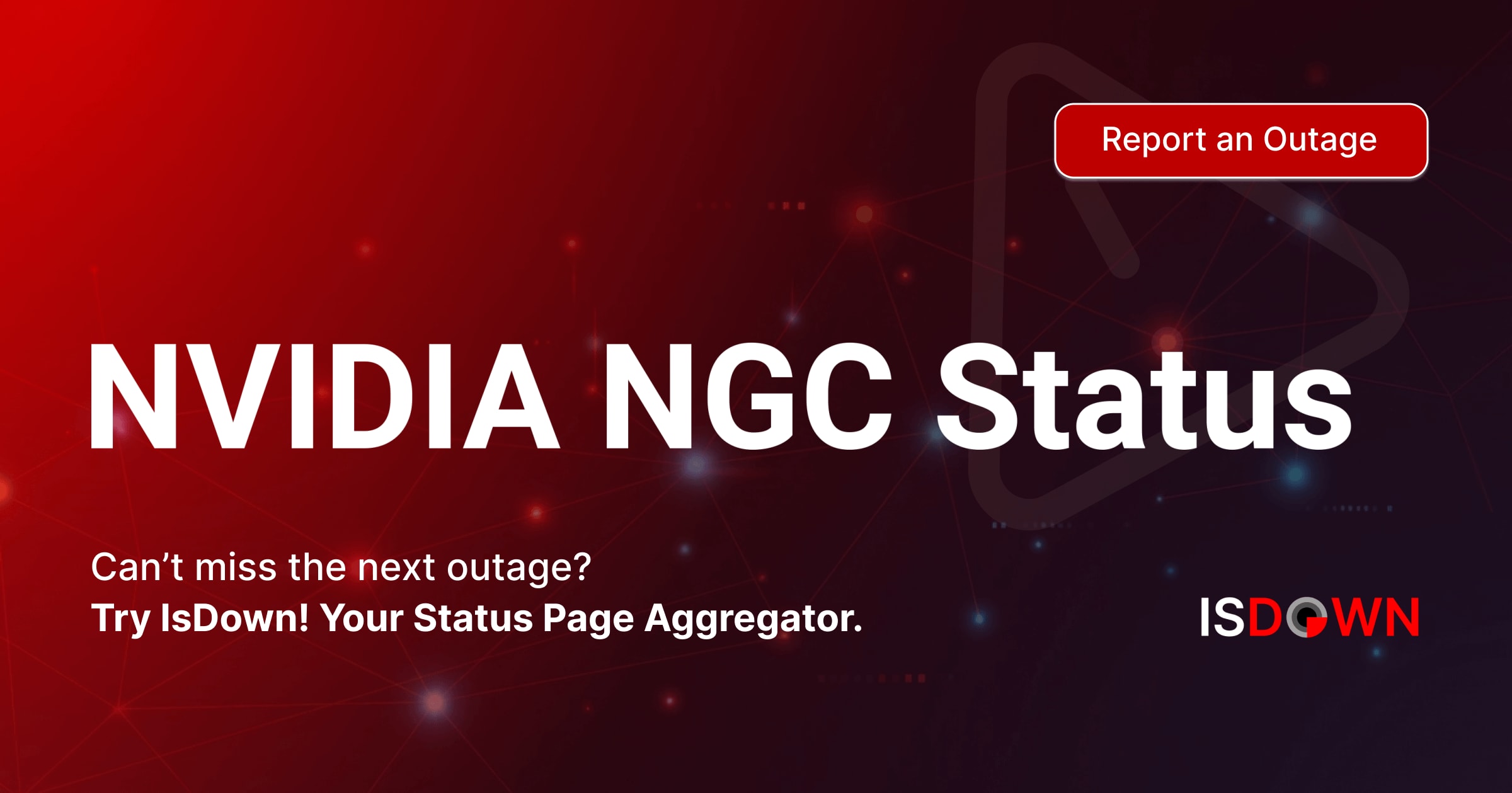 Is NVIDIA NGC NVGS API Down? Check current status and user reports | IsDown