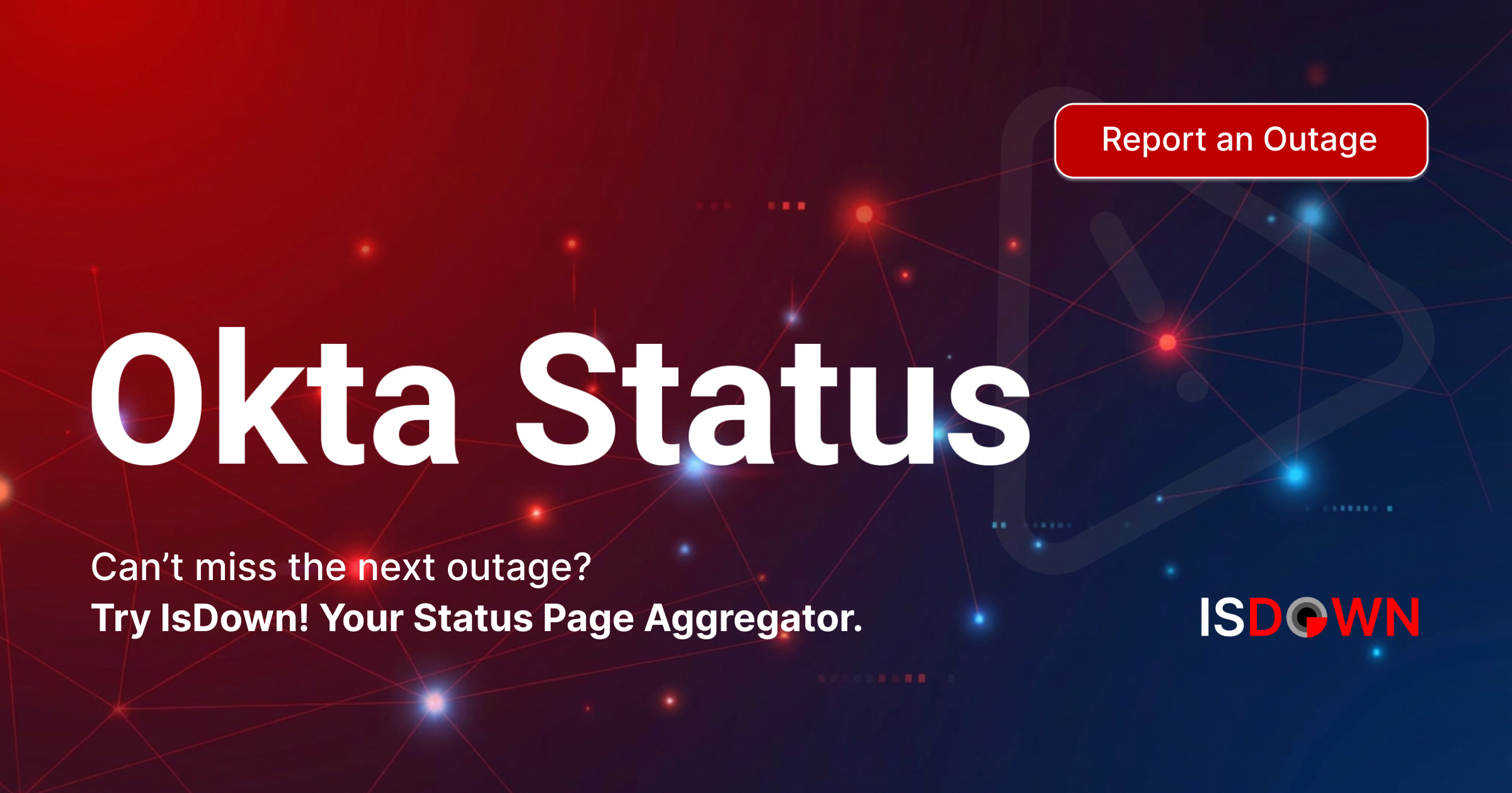 Is Okta Down? Check current status and user reports | IsDown