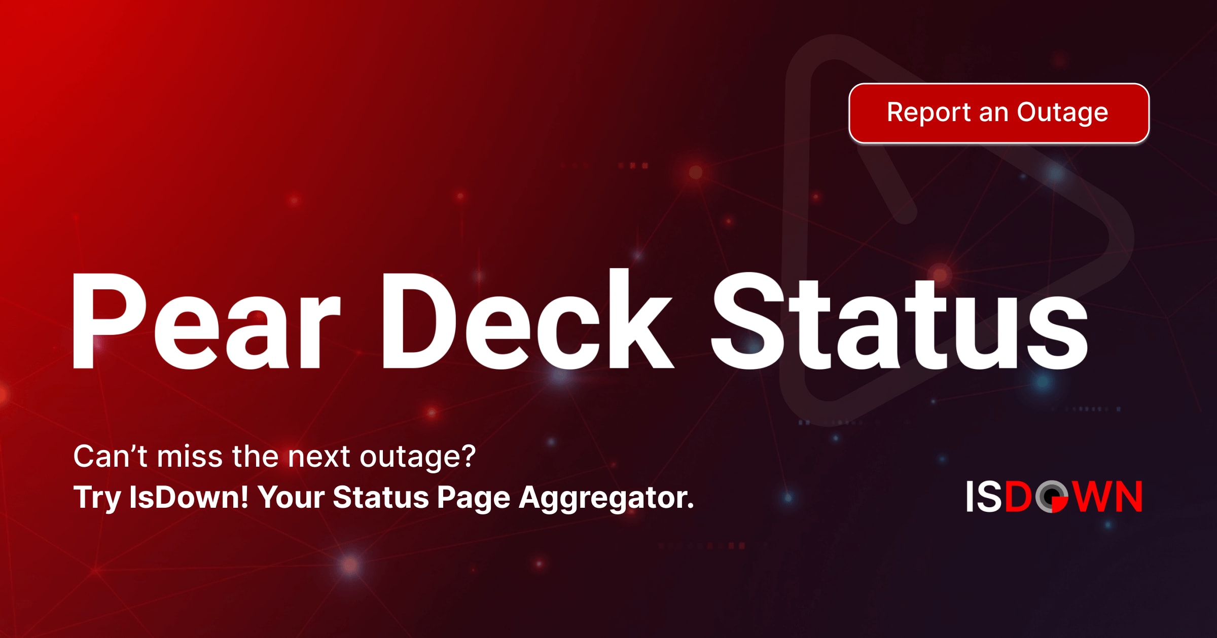 Is Pear Deck Down? Check current status and user reports | IsDown