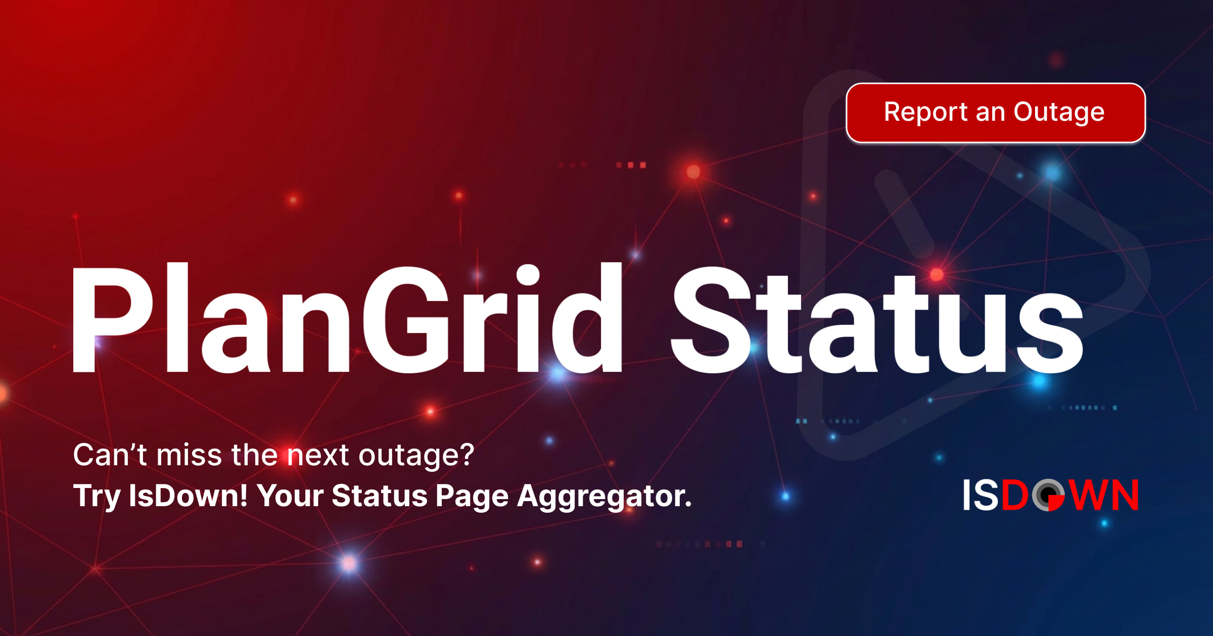 Is PlanGrid Down? Check current status and user reports | IsDown
