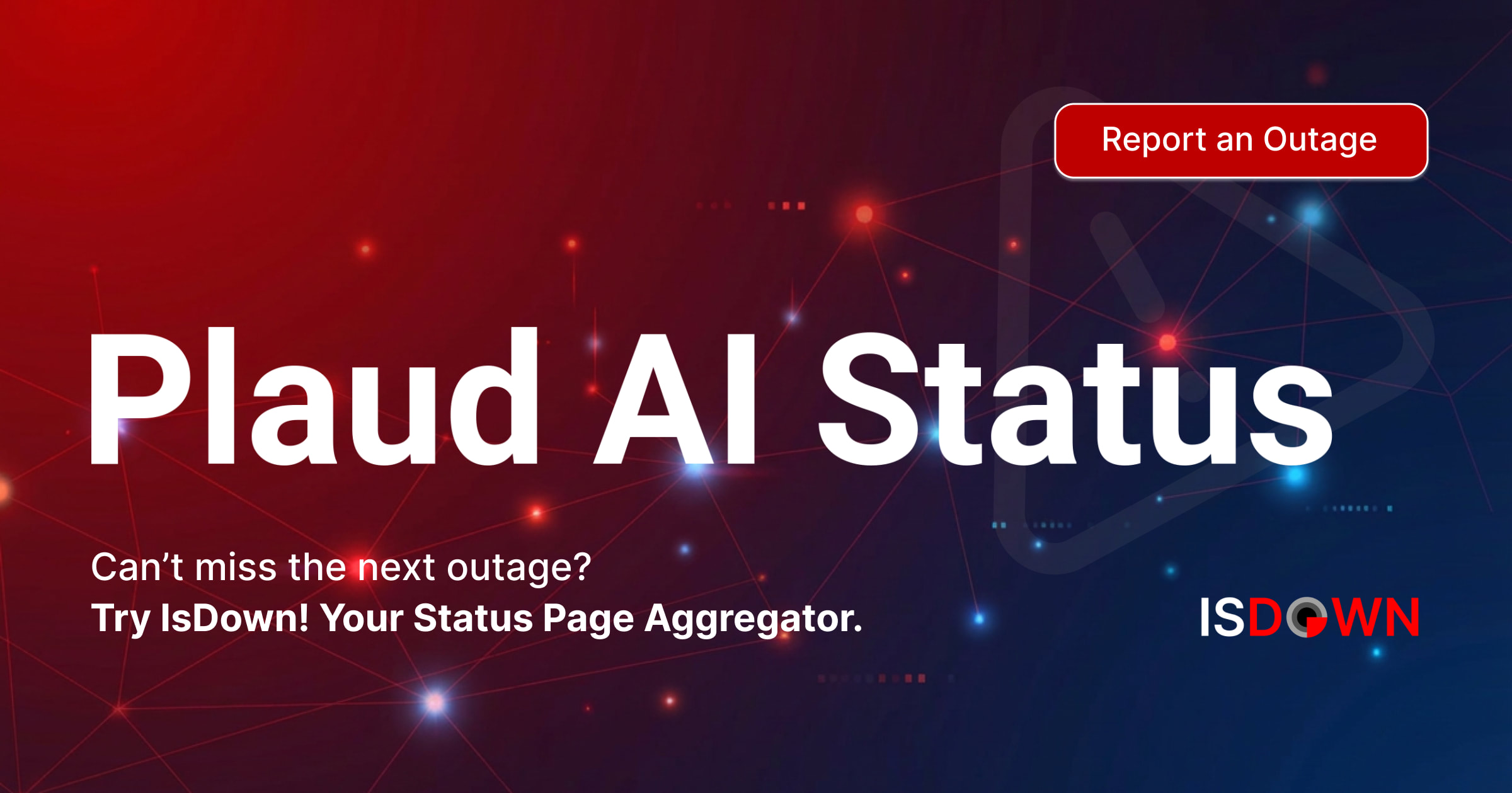 Is Plaud AI Down? Check current status and user reports | IsDown