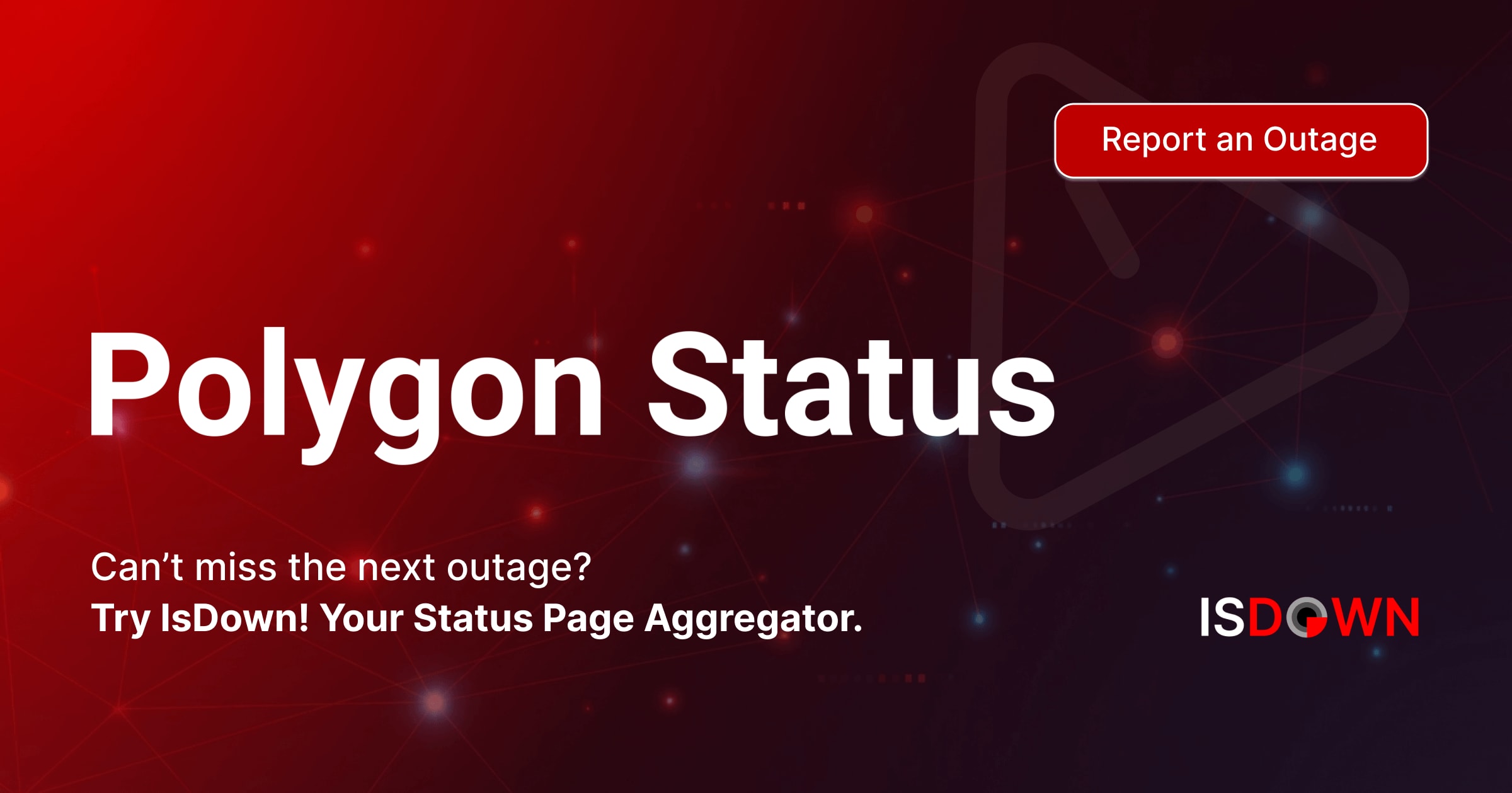 Is Polygon Down? Check current status and user reports | IsDown
