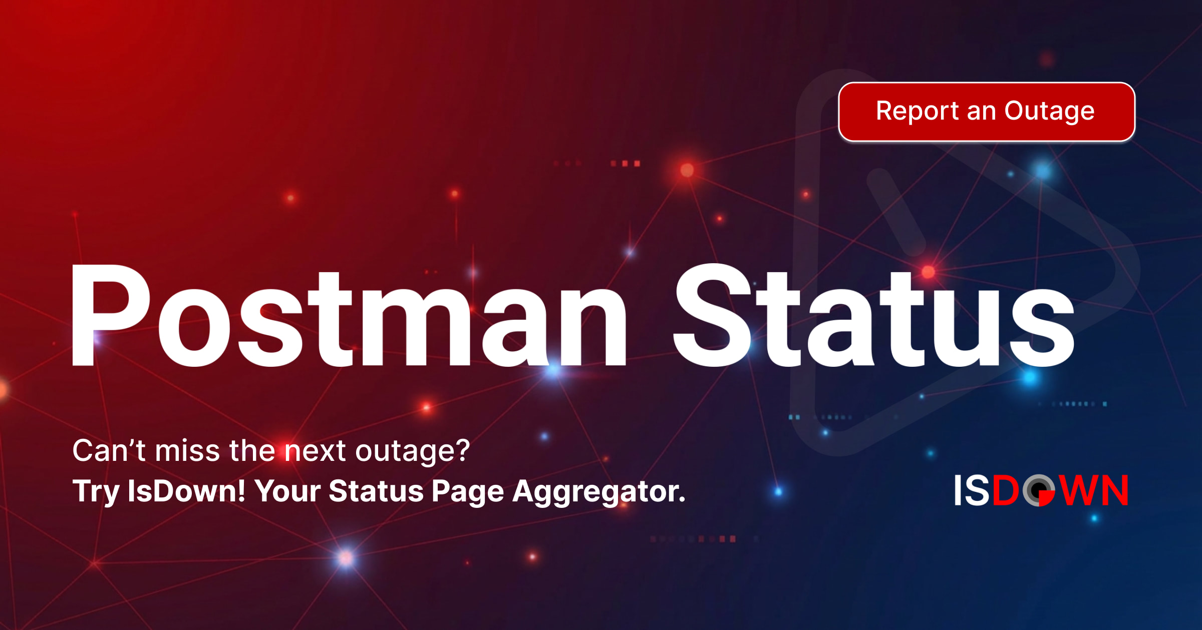 Is Postman Down? Live Status, Outages & Alerts | IsDown