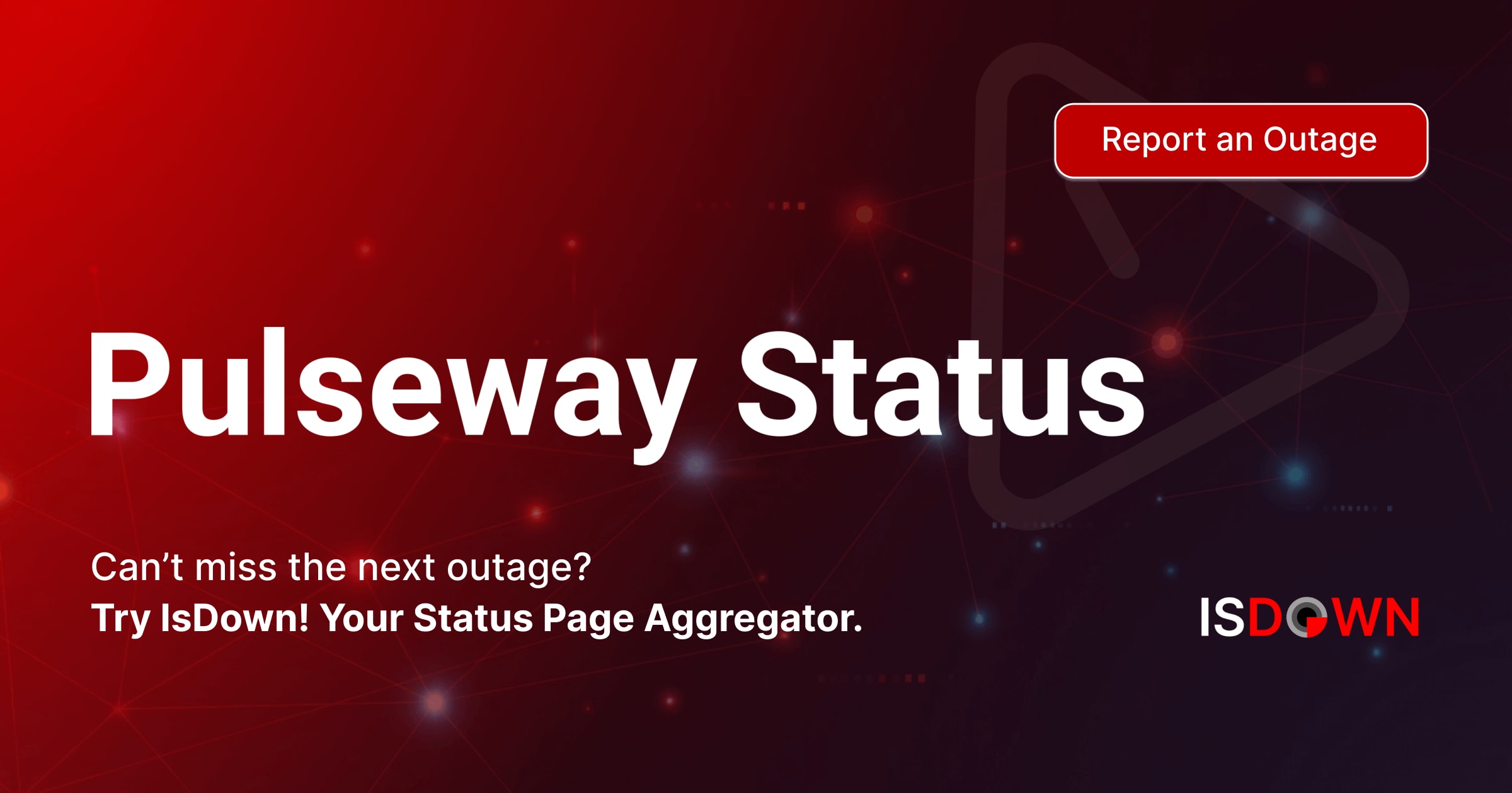 Is Pulseway Down? Check current status and user reports | IsDown