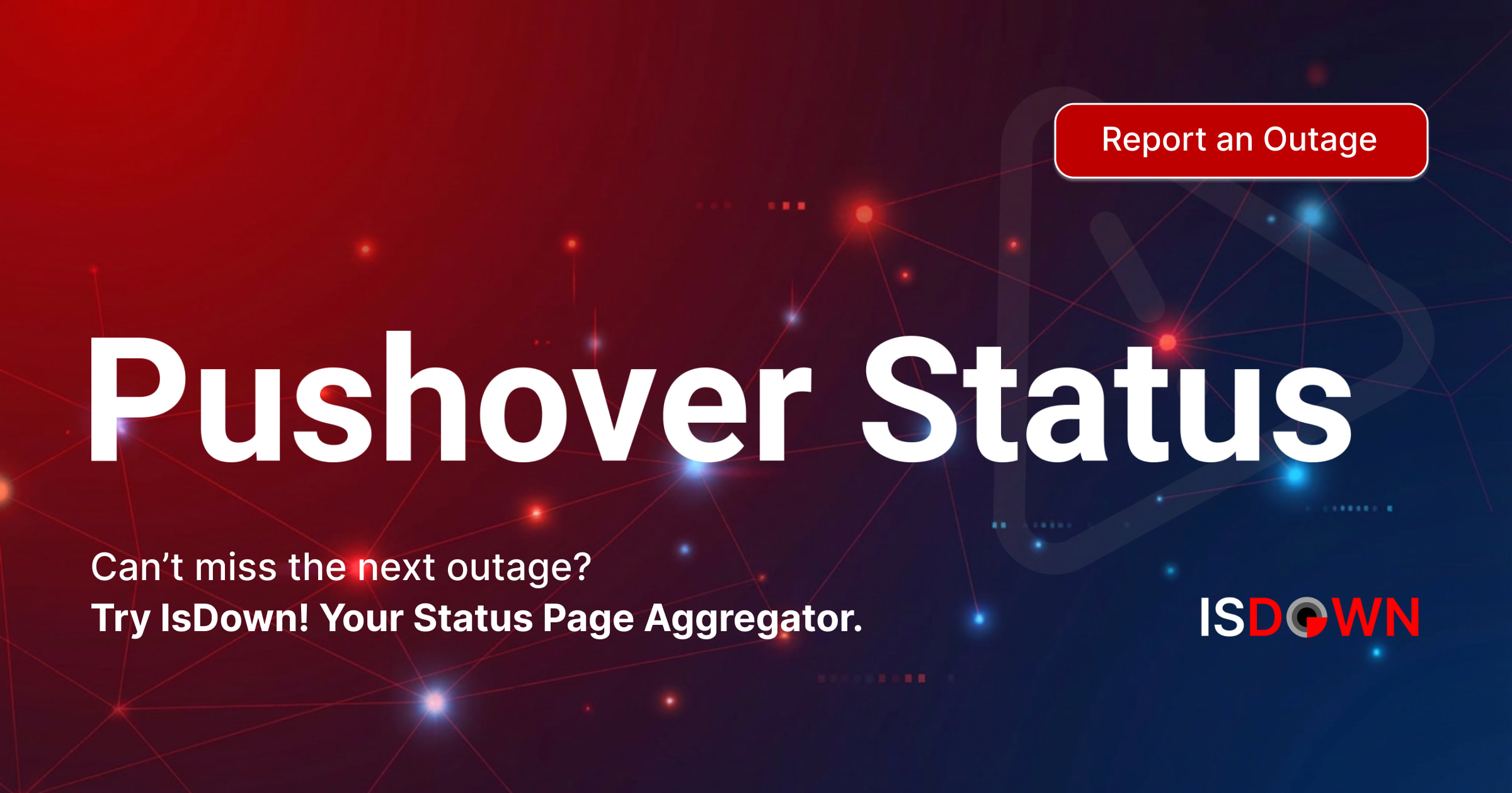 Is Pushover Dashboard Down? Check current status and user reports | IsDown