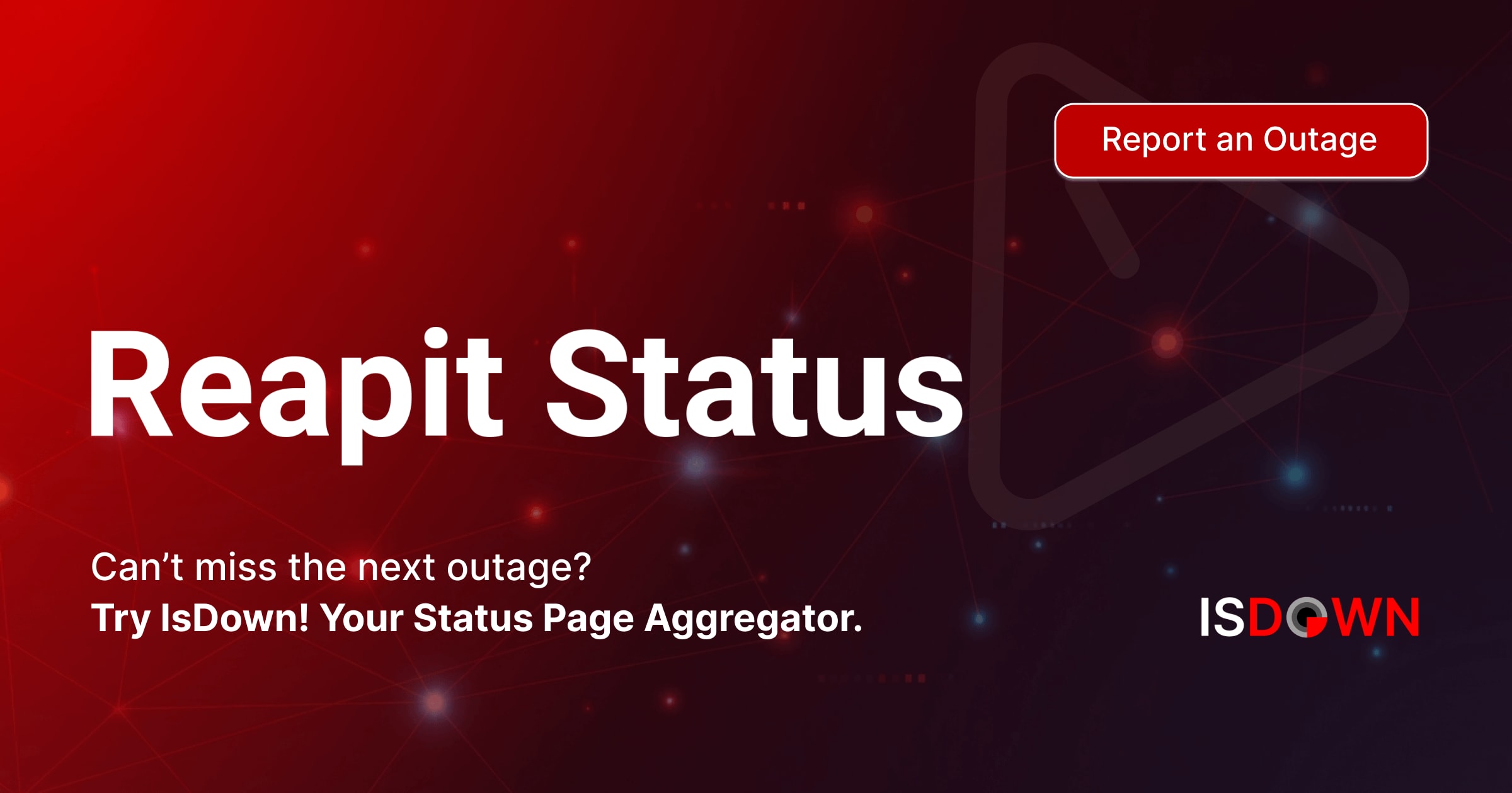 Is Reapit Down? Check current status and user reports | IsDown