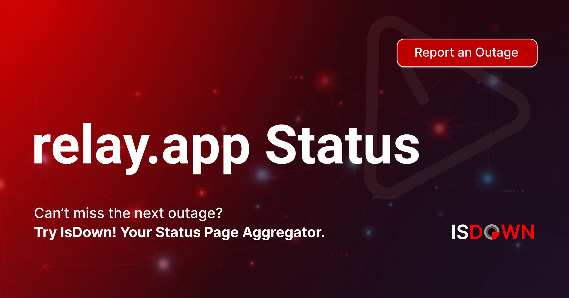 Is relay.app Down? Check current status and user reports | IsDown