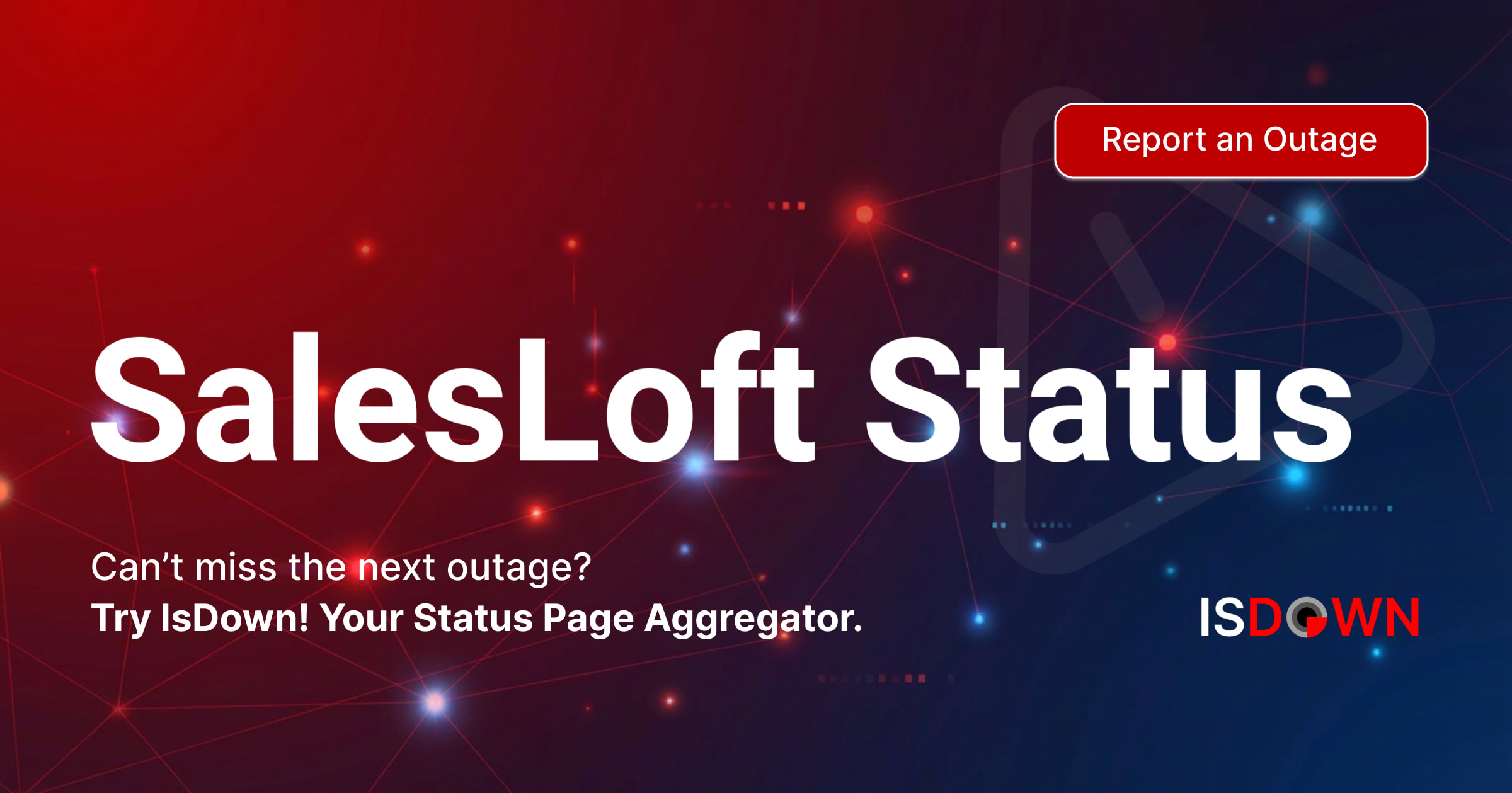 Is SalesLoft Connect (Chrome Extension) Down? Check current status and ...