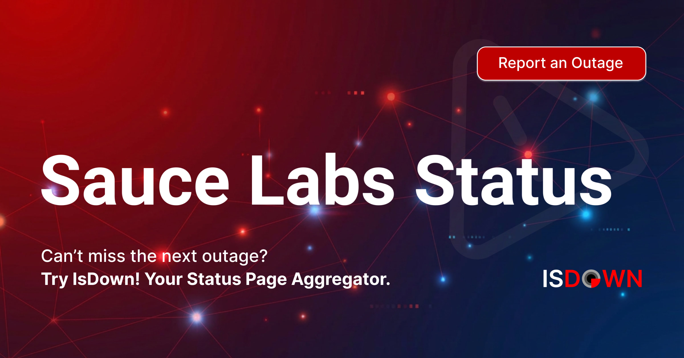 Is Sauce Labs UI Down? Check current status and user reports | IsDown