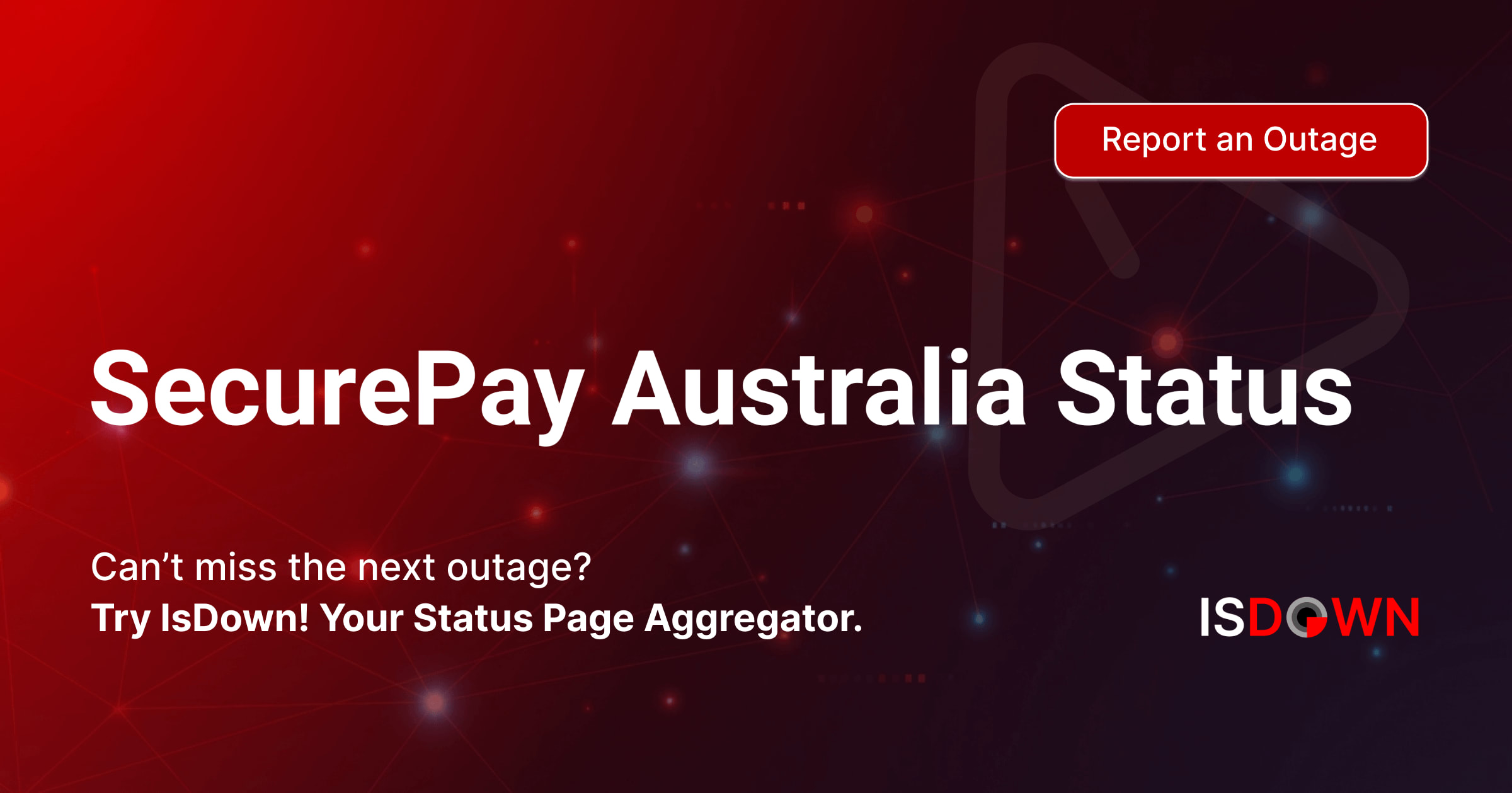 Is SecurePay Australia Down? Check current status and user reports | IsDown