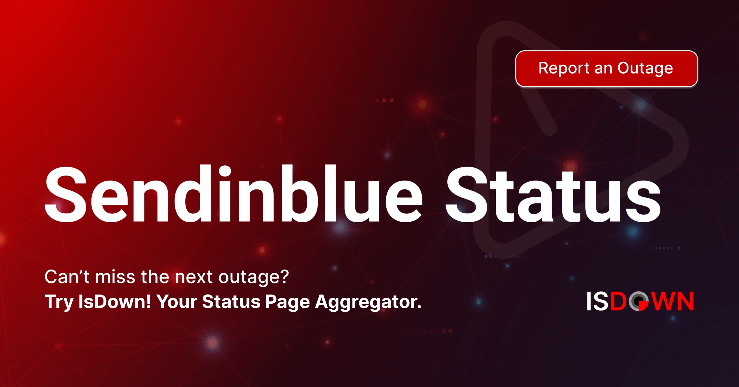 Is Sendinblue Inbox Down? Check current status and user reports | IsDown