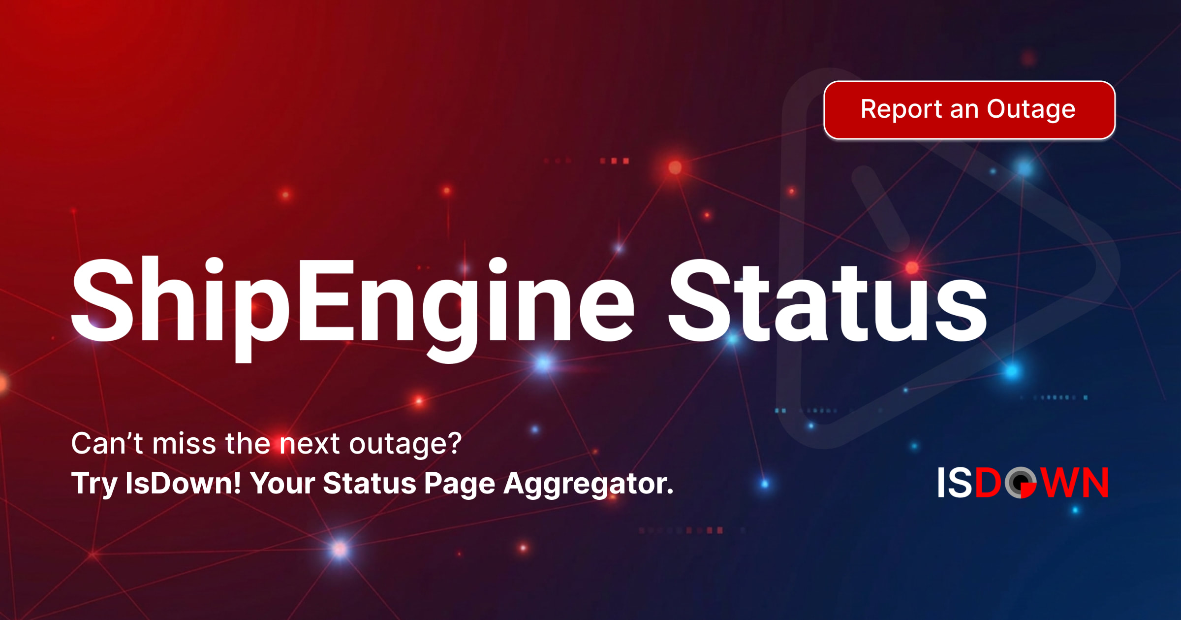 Is ShipEngine API Dashboard Down? Live Status, Outages & Alerts | IsDown