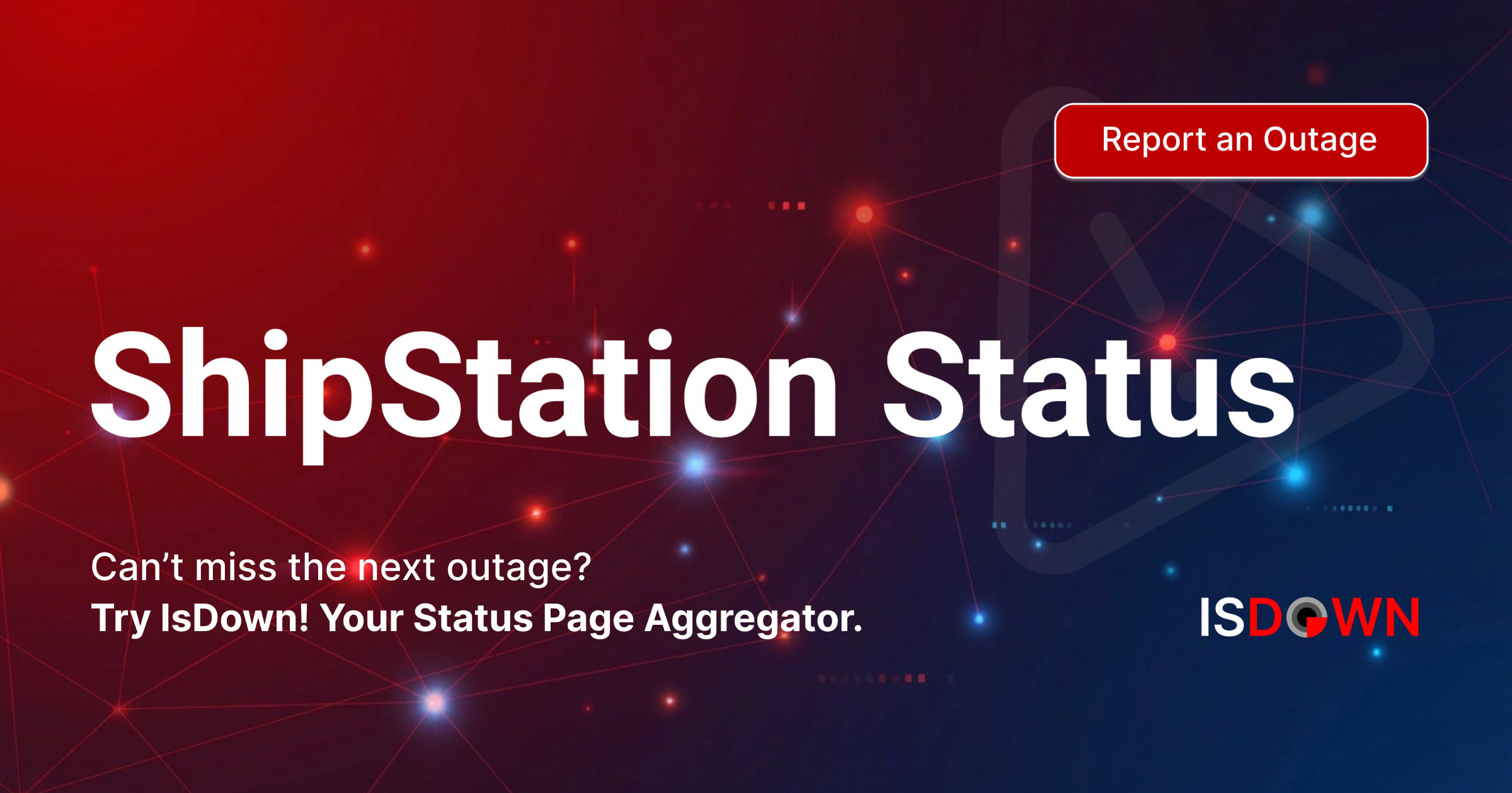 Is ShipStation Down? Check current status and user reports | IsDown