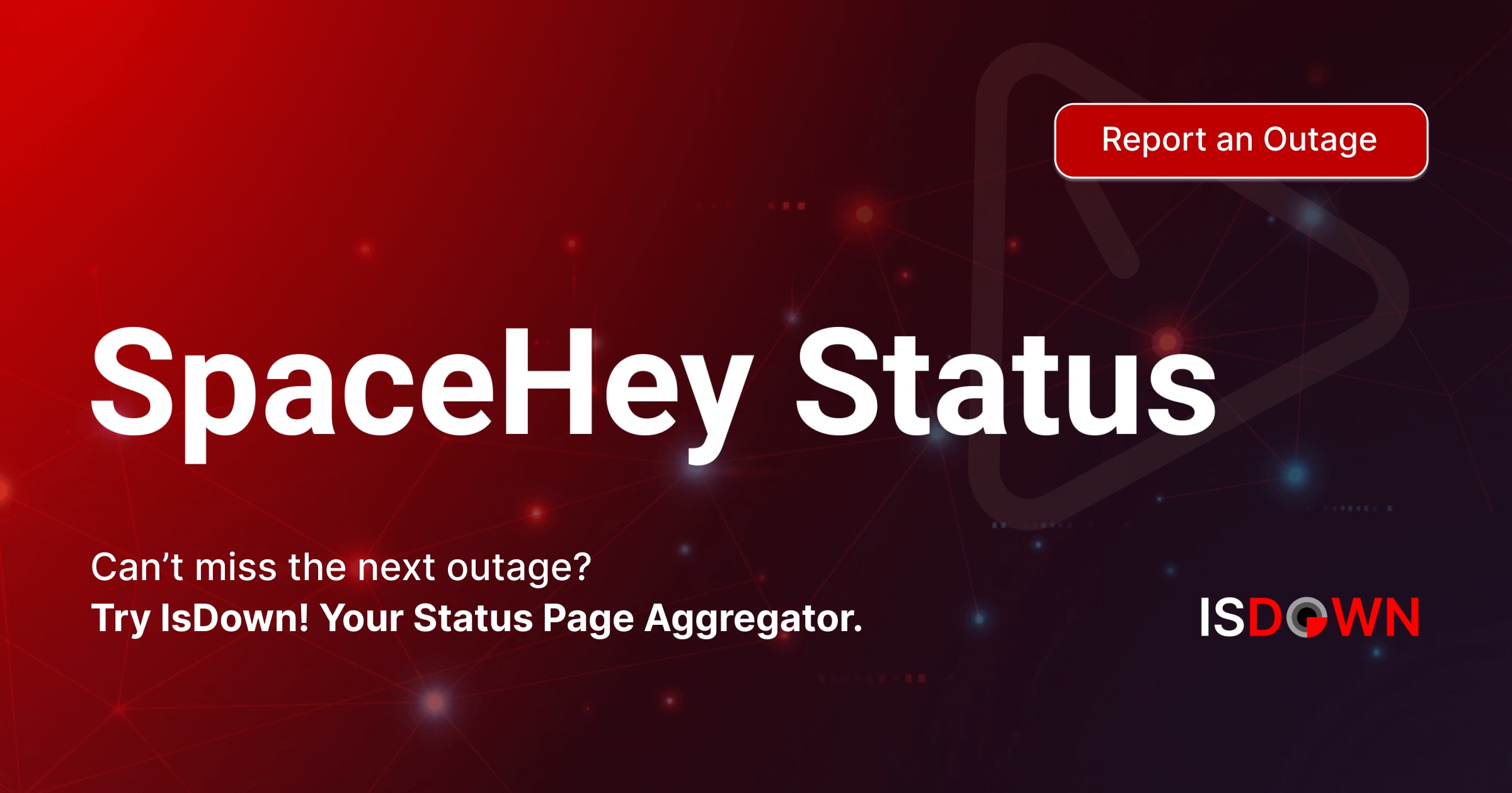 Is SpaceHey Down? Check current status and user reports | IsDown