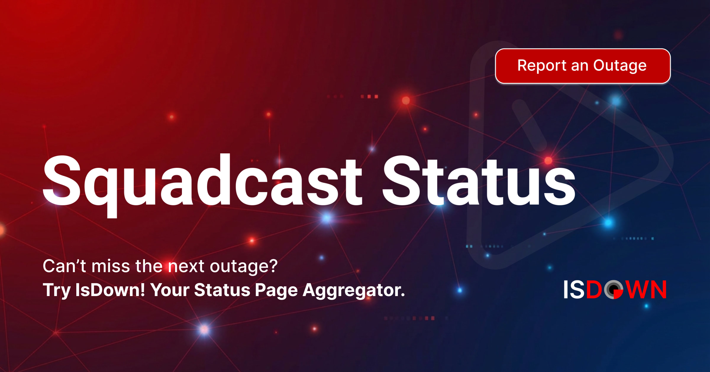 Is Squadcast Status Page Down? Check current status and user reports ...