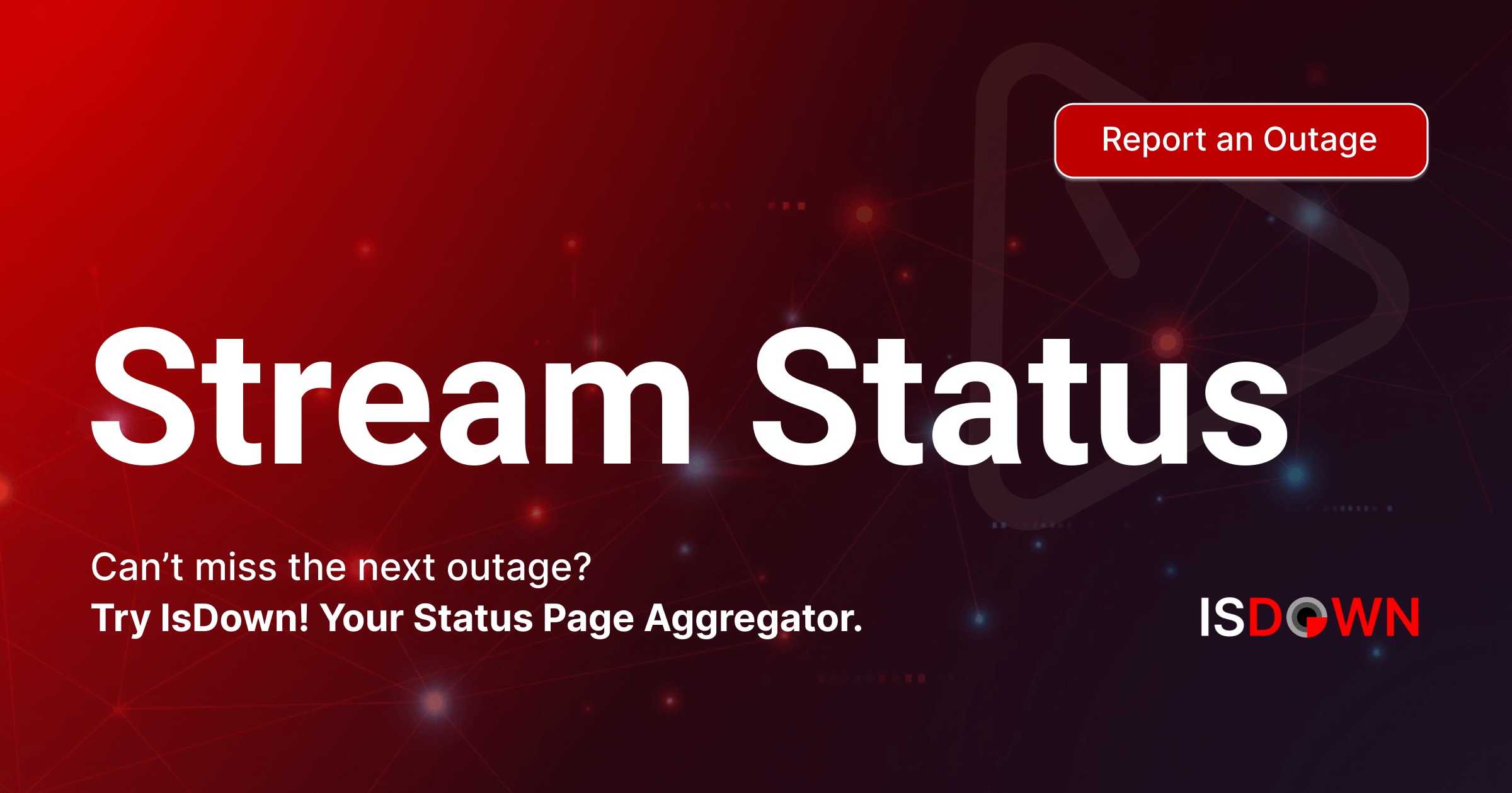 Is Stream Down? Check current status and user reports | IsDown