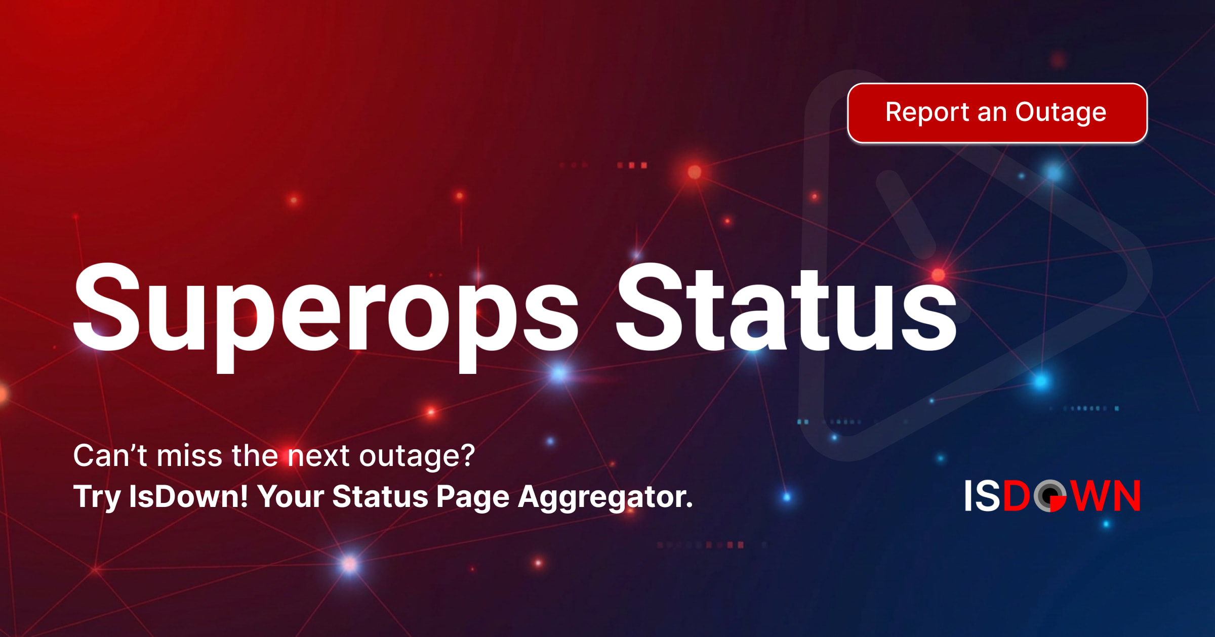Is Superops Down? Check current status and user reports | IsDown