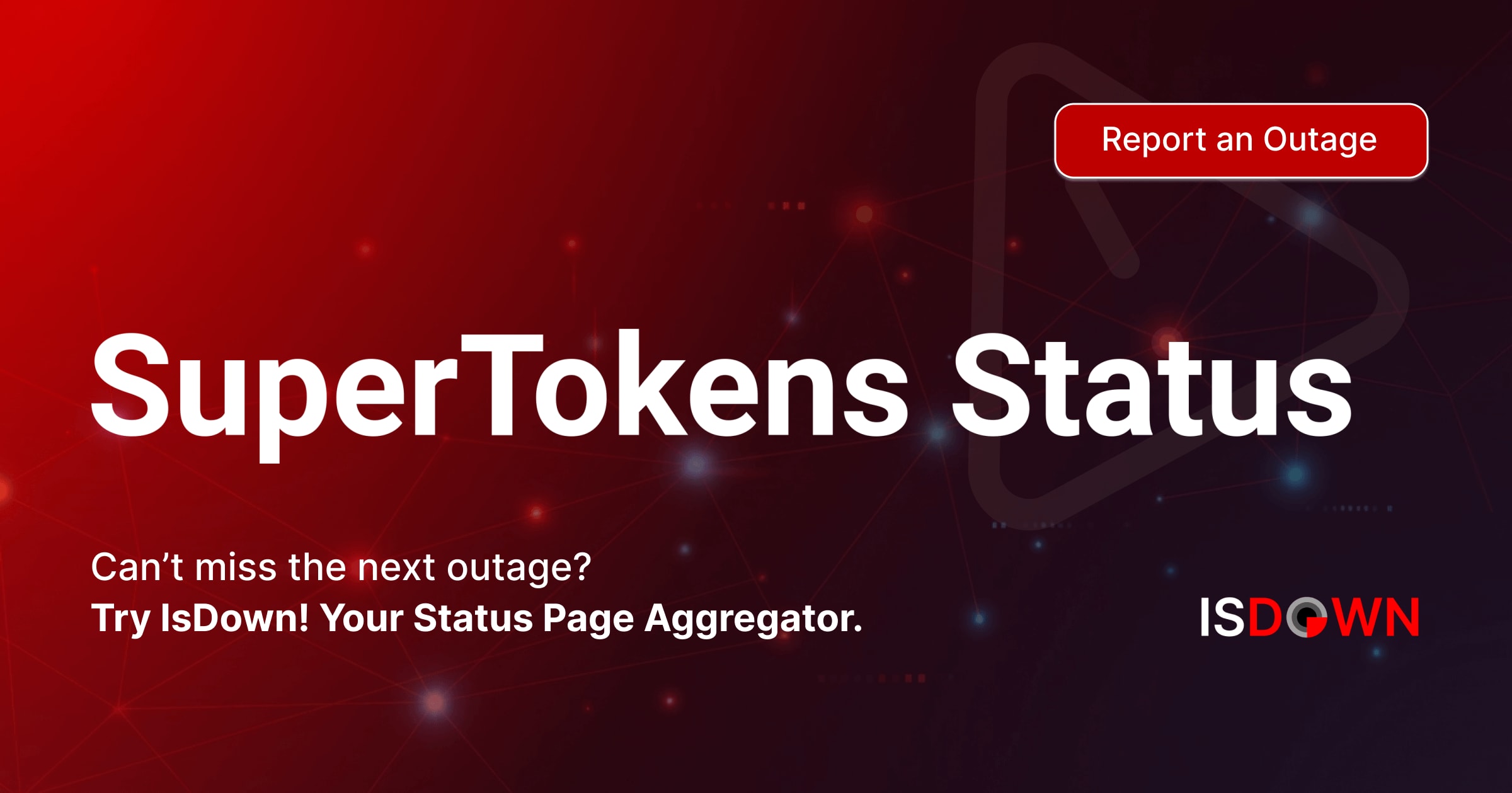 Is SuperTokens Down? Check current status and user reports | IsDown