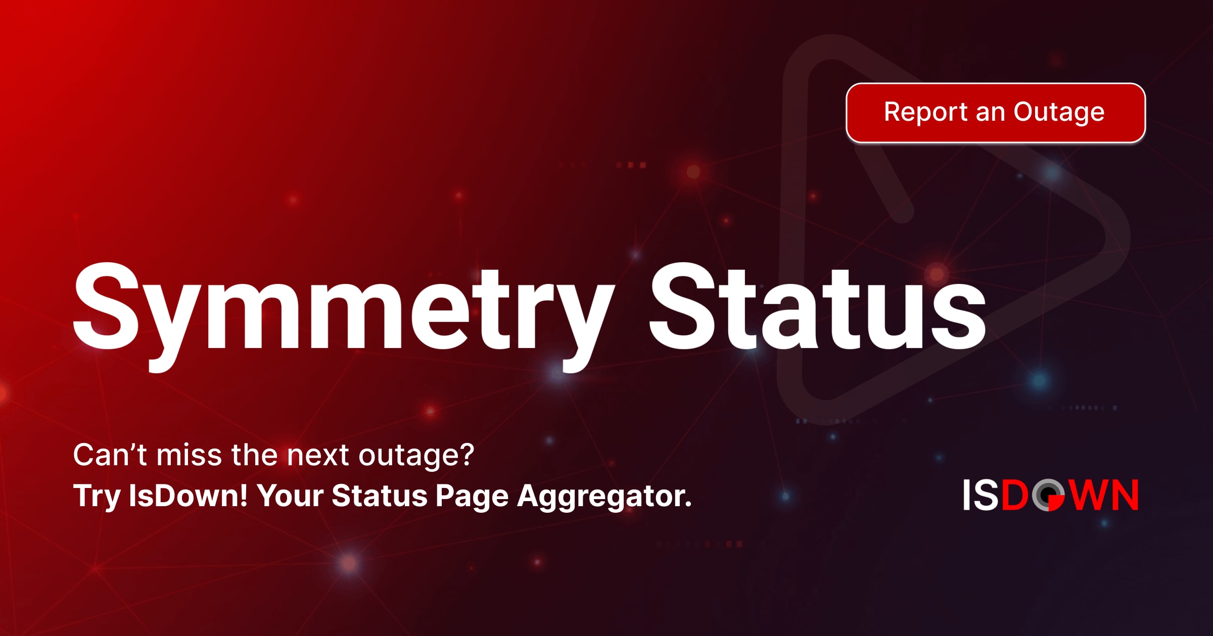 Is Symmetry Down? Check current status and user reports | IsDown