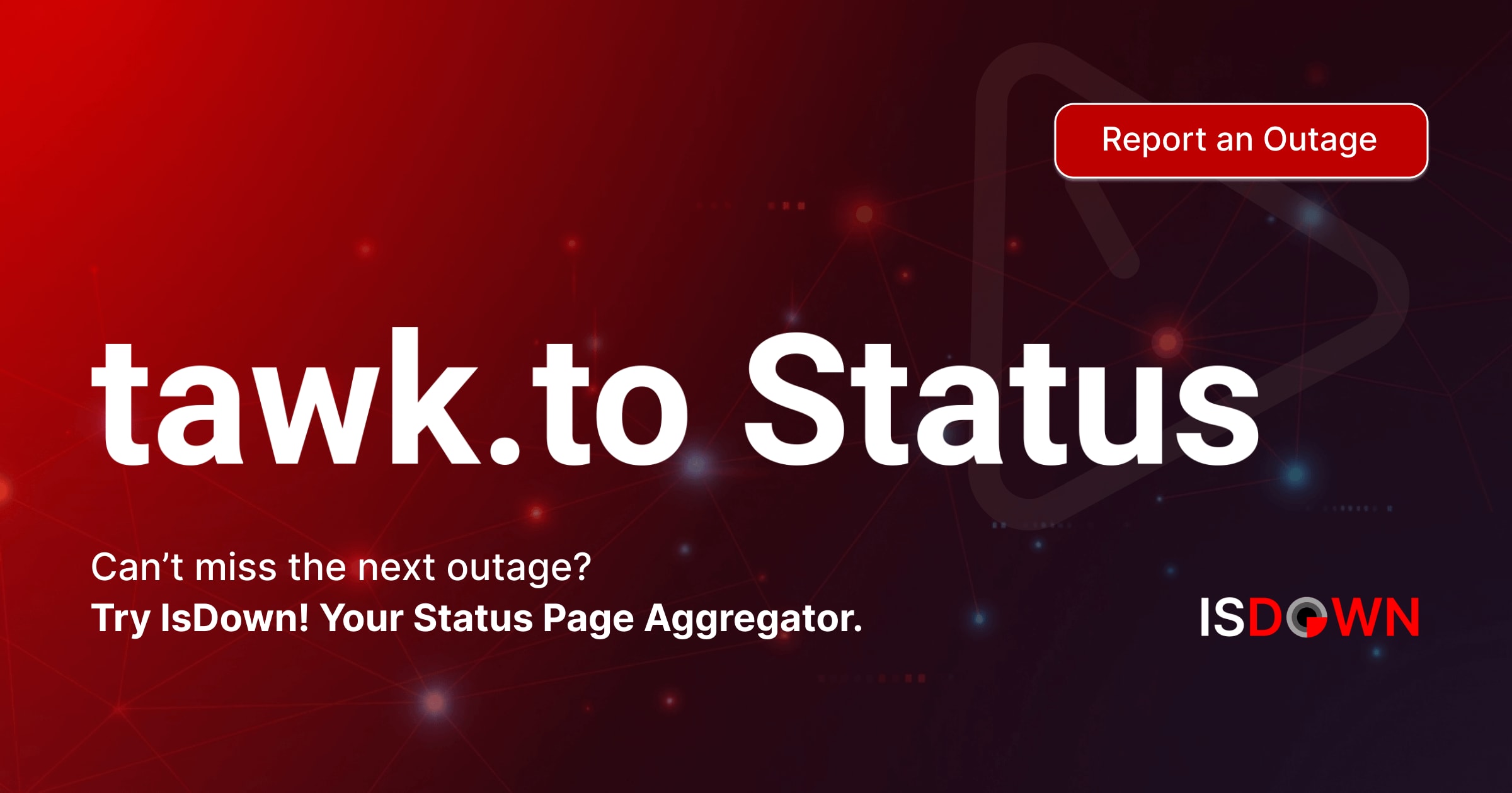 tawk.to Status. Is tawk.to down or having an outage?