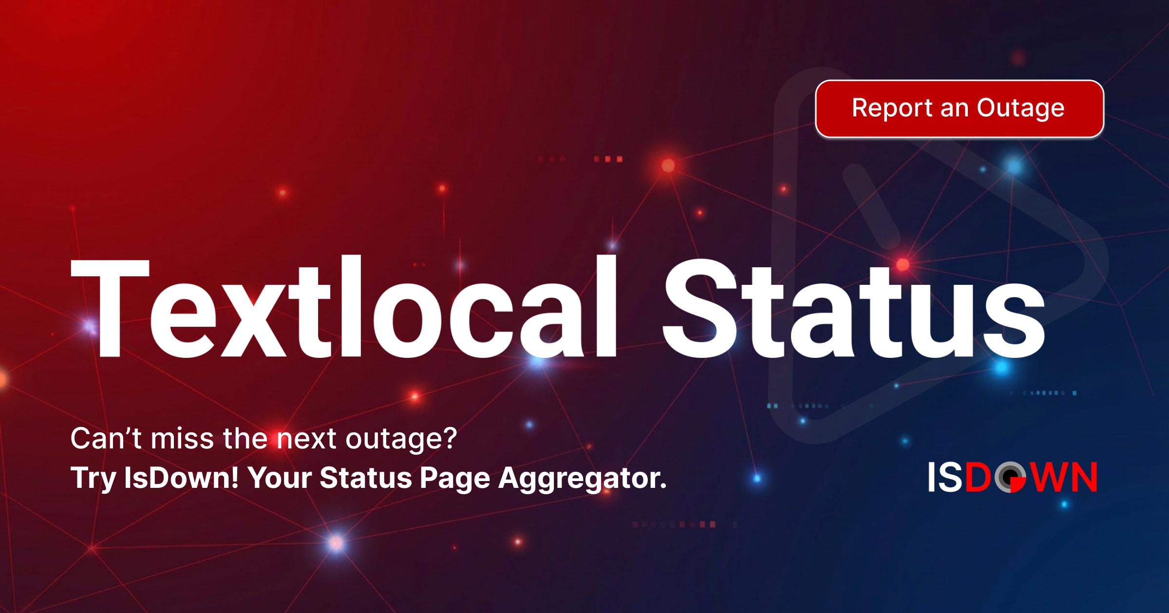 Is Textlocal International SMS Down? Live Status, Outages & Alerts | IsDown