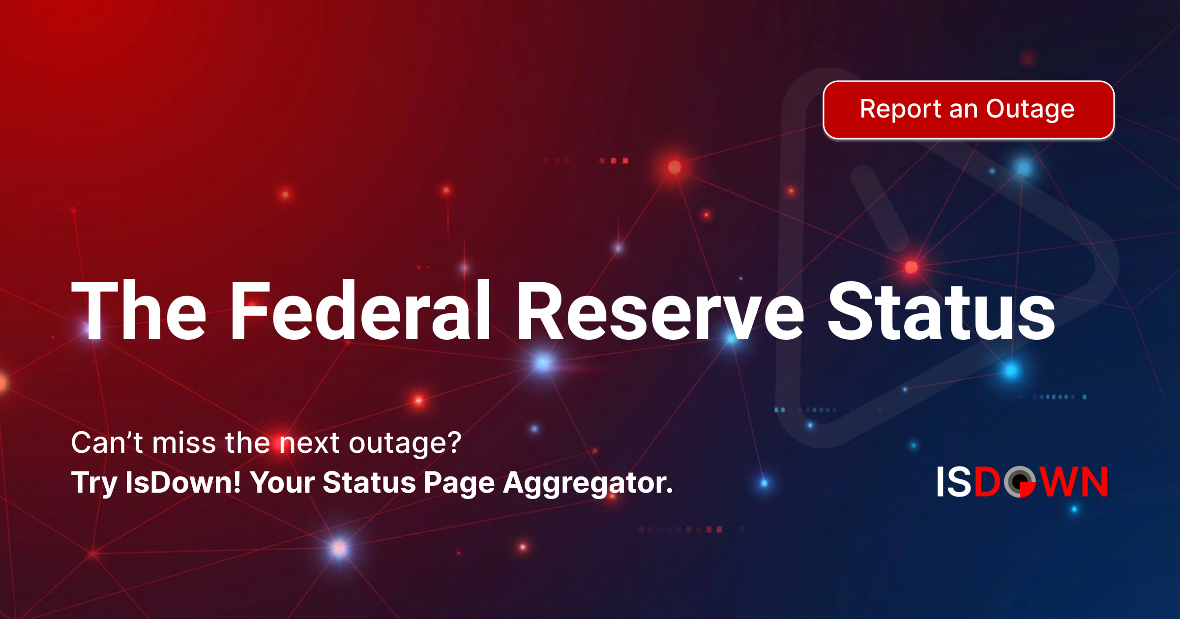 Is The Federal Reserve Down? Check current status and user reports | IsDown