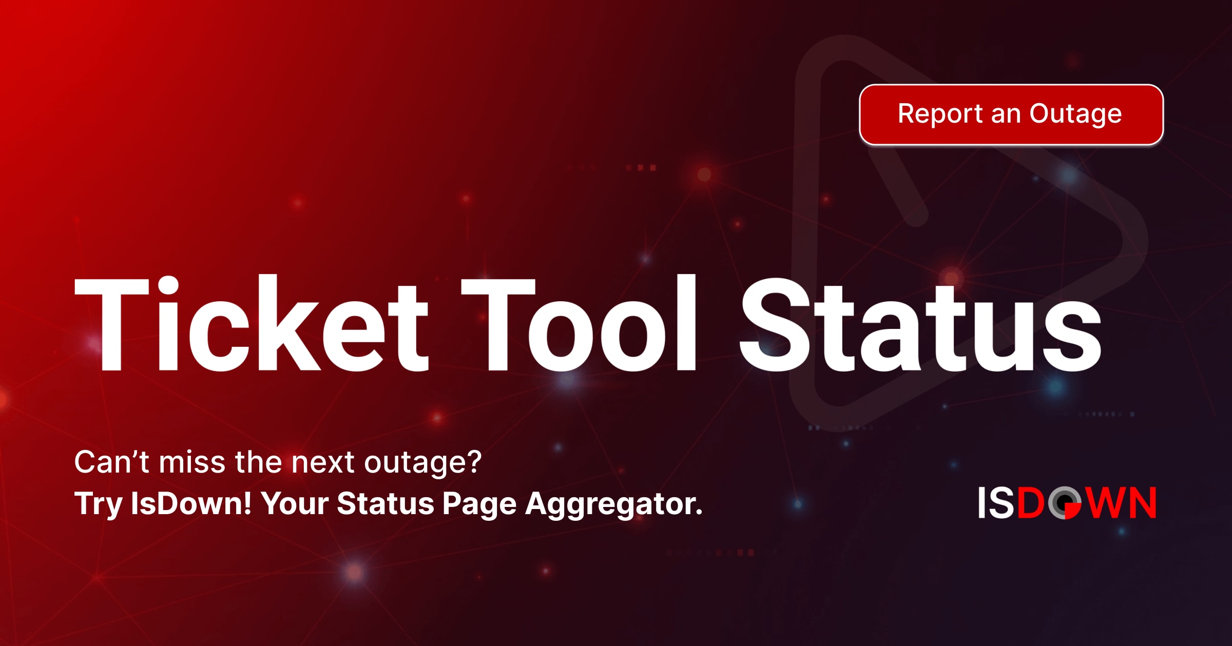 Is Ticket Tool Down? Live Status, Outages & Alerts | IsDown