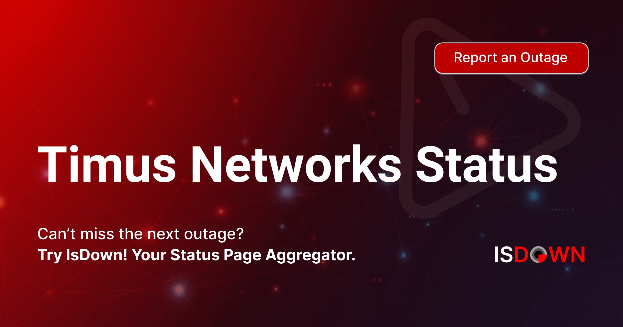 Is Timus Networks Down? Check current status and user reports | IsDown