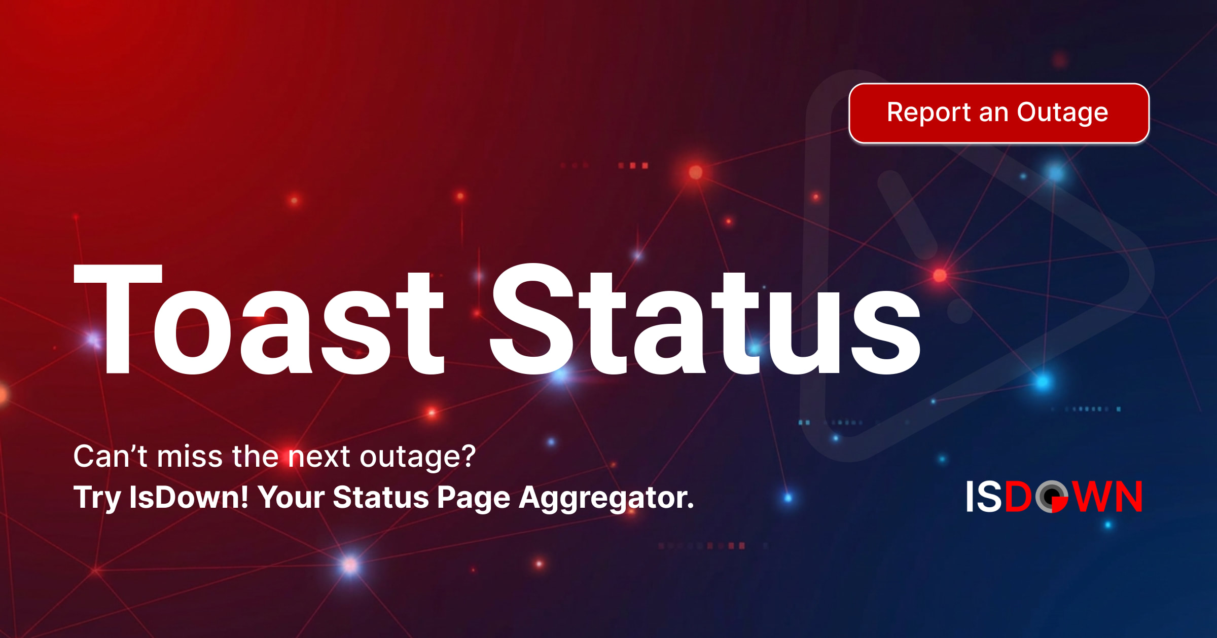 Is Toast Down? Check current status and user reports | IsDown