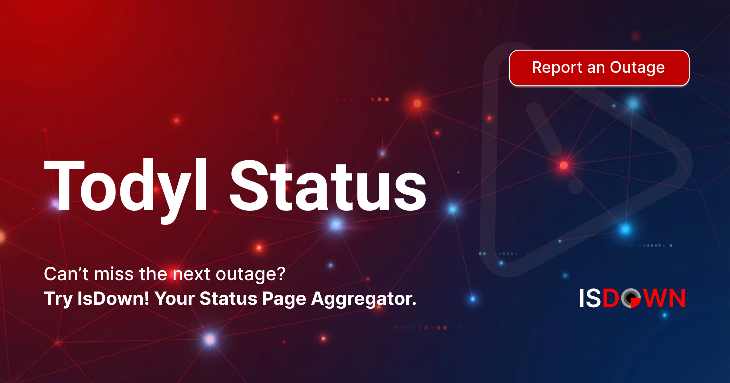 Is Todyl Down? Check current status and user reports | IsDown
