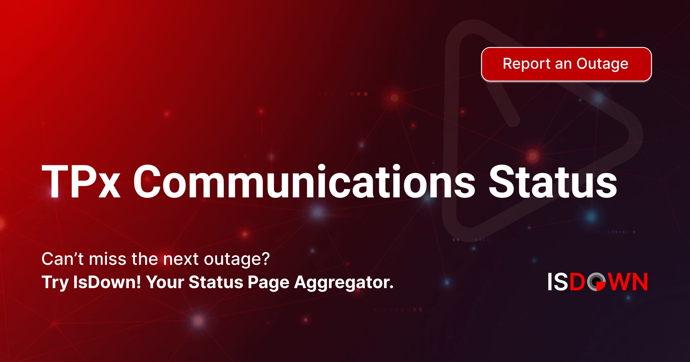 Is TPx Communications Down? Check current status and user reports | IsDown