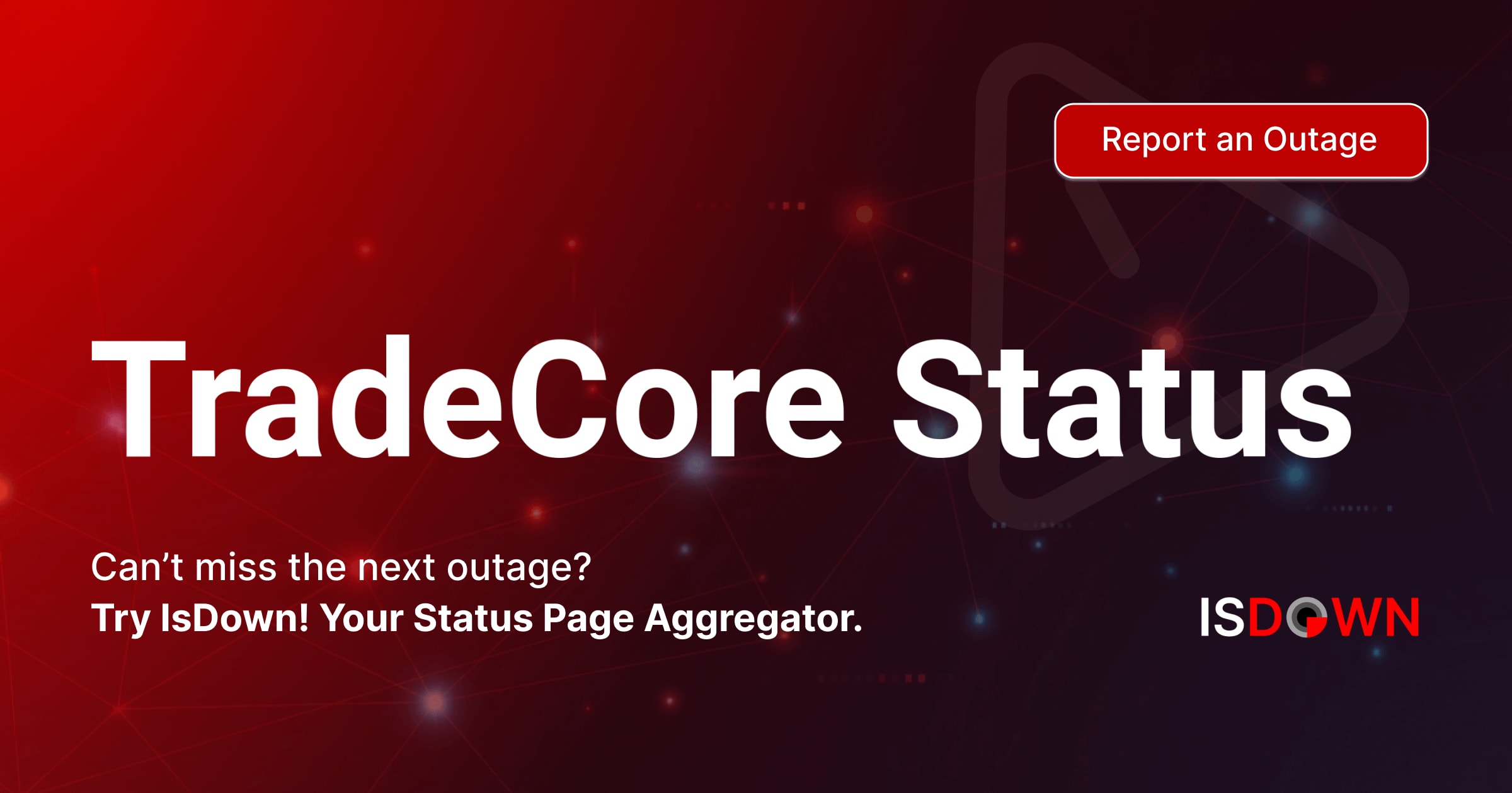 Is TradeCore Down? Check current status and user reports | IsDown
