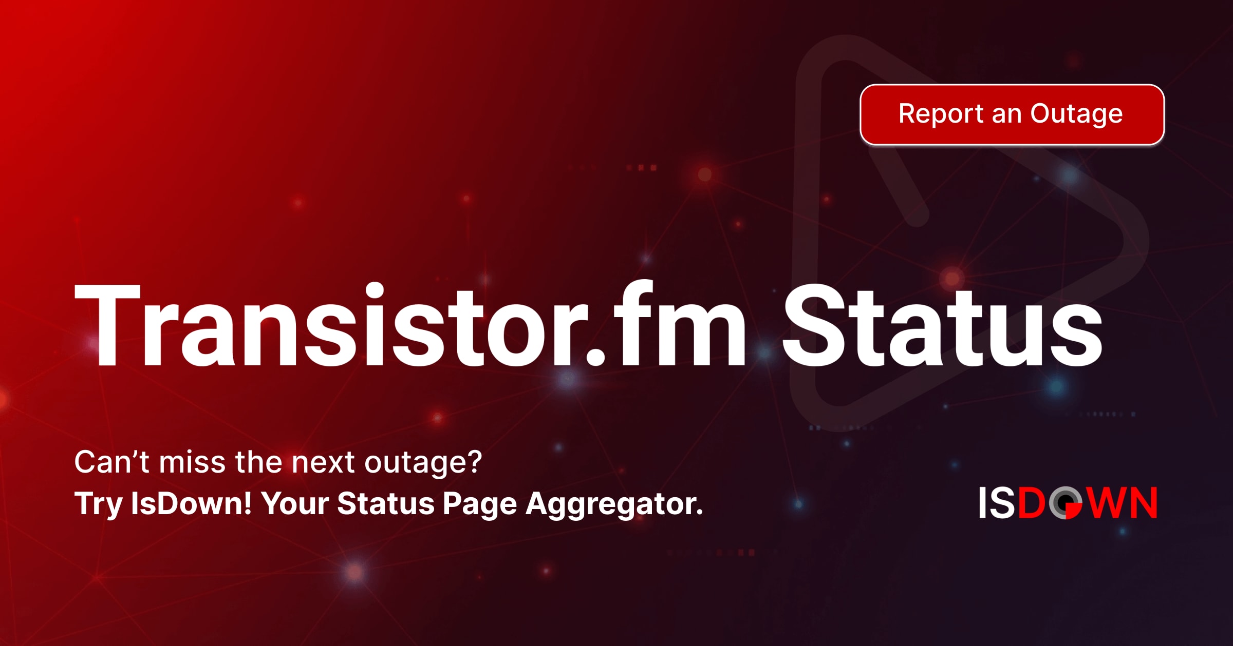 Is Transistor.fm Down? Check current status and user reports | IsDown