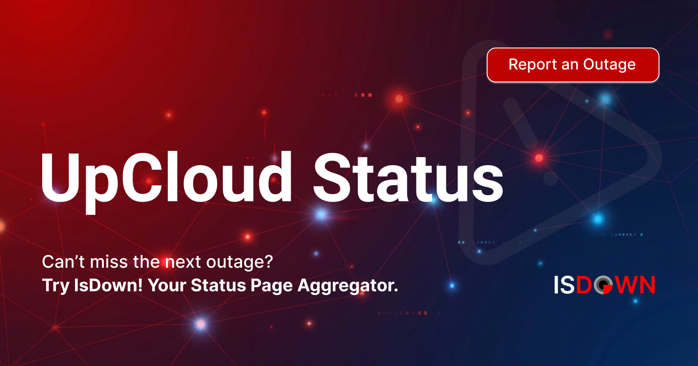 Is UpCloud Down? Live Status, Outages & Alerts | IsDown