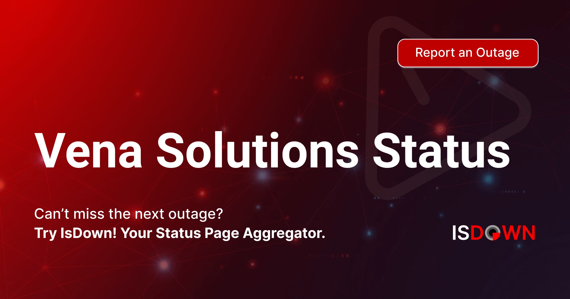 Is Vena Solutions Down? Check current status and user reports | IsDown