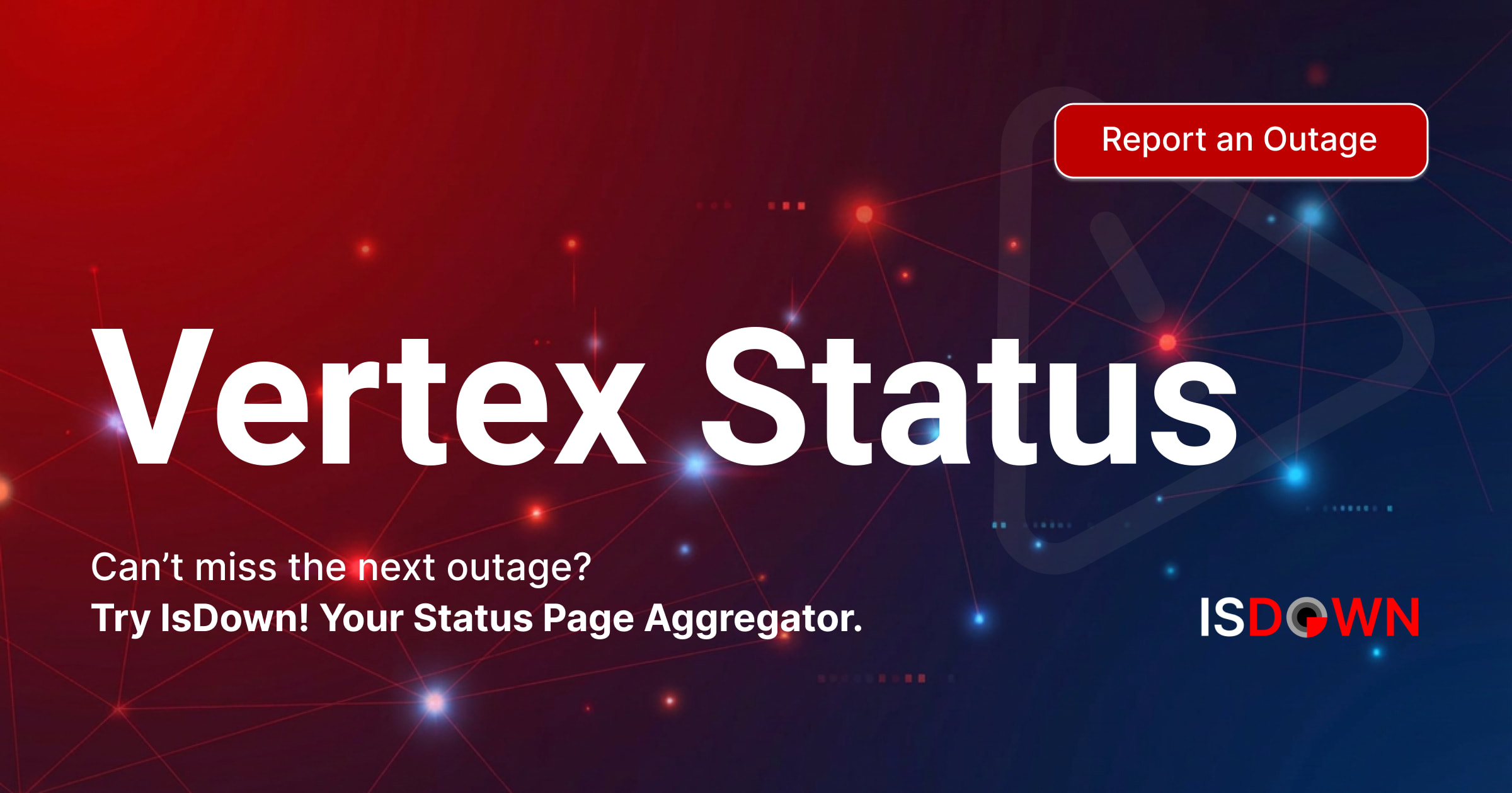 Is Vertex Down? Check current status and user reports | IsDown