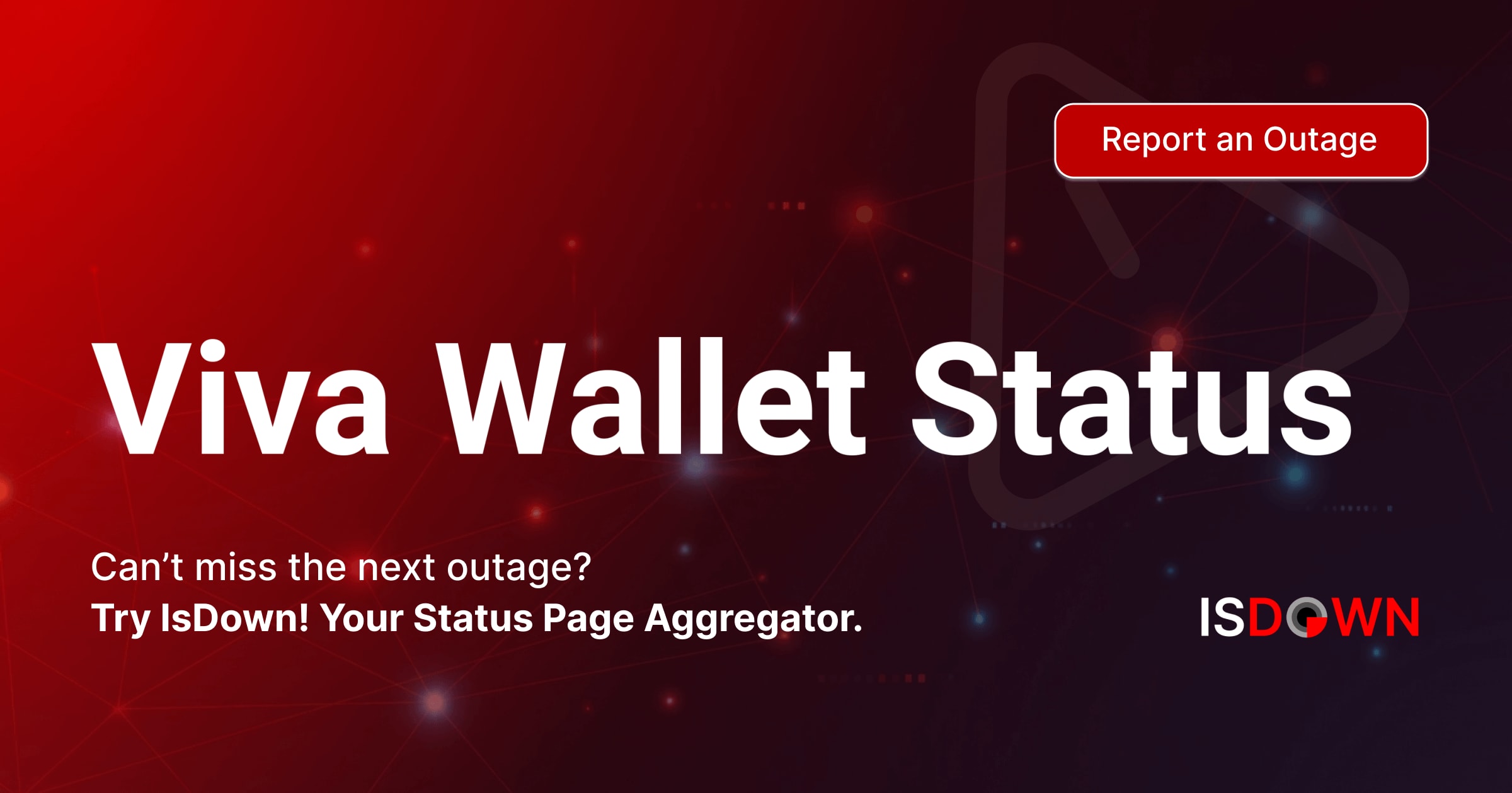 Is Viva Wallet Down? Check current status and user reports | IsDown