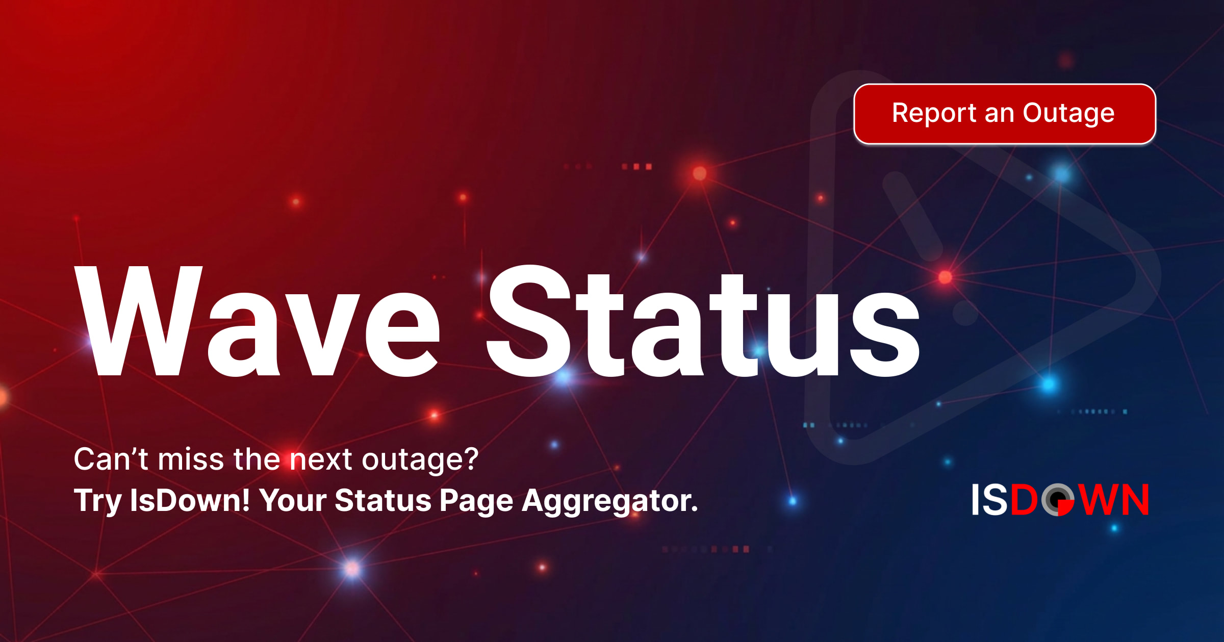 Is Wave Down? Check current status and user reports | IsDown