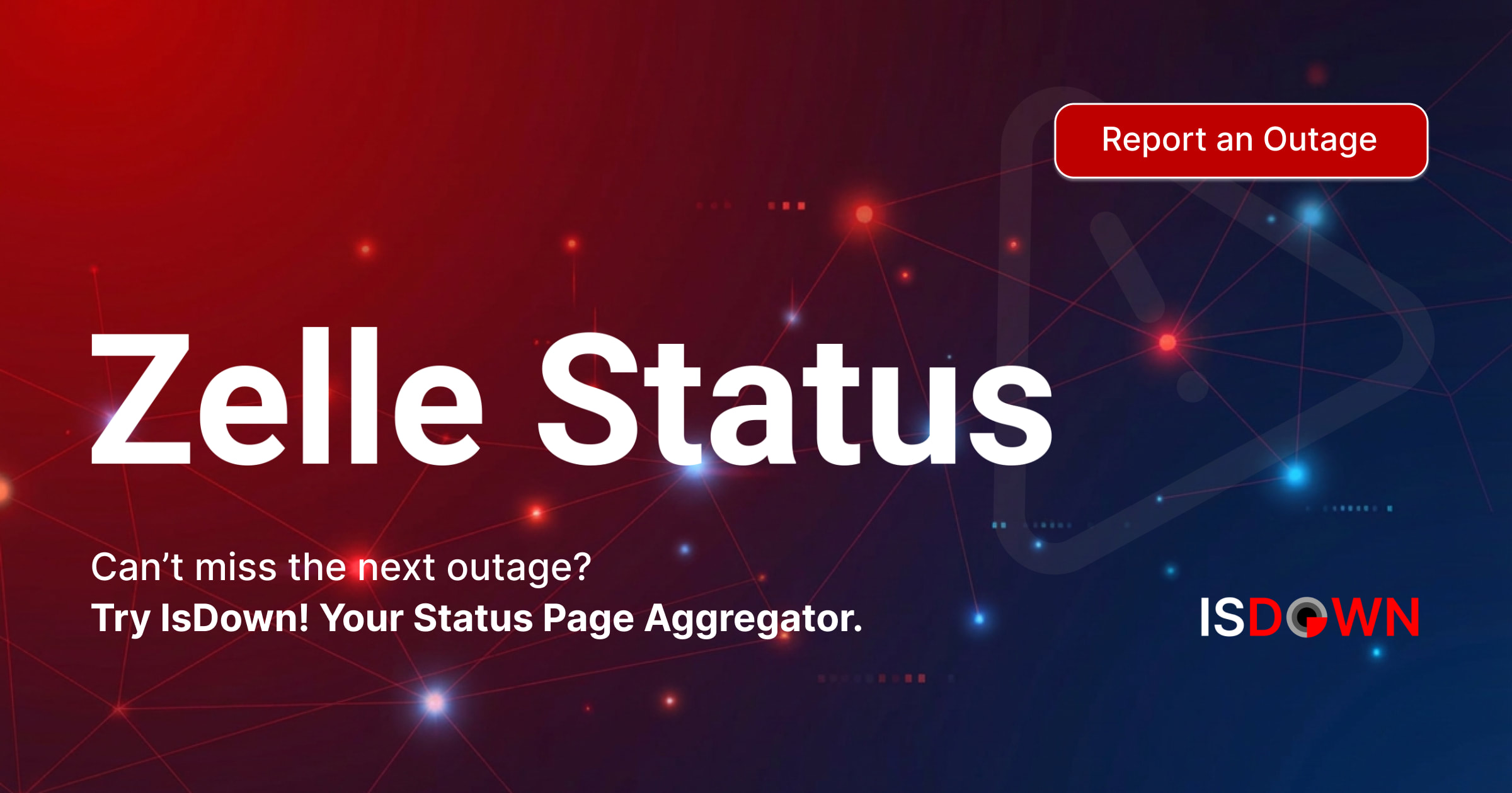 Is Zelle Down? Check current status and user reports | IsDown